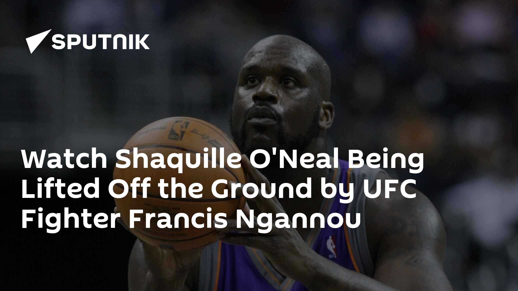 Watch Shaquille O'Neal Being Lifted Off by UFC Fighter Francis Ngannou