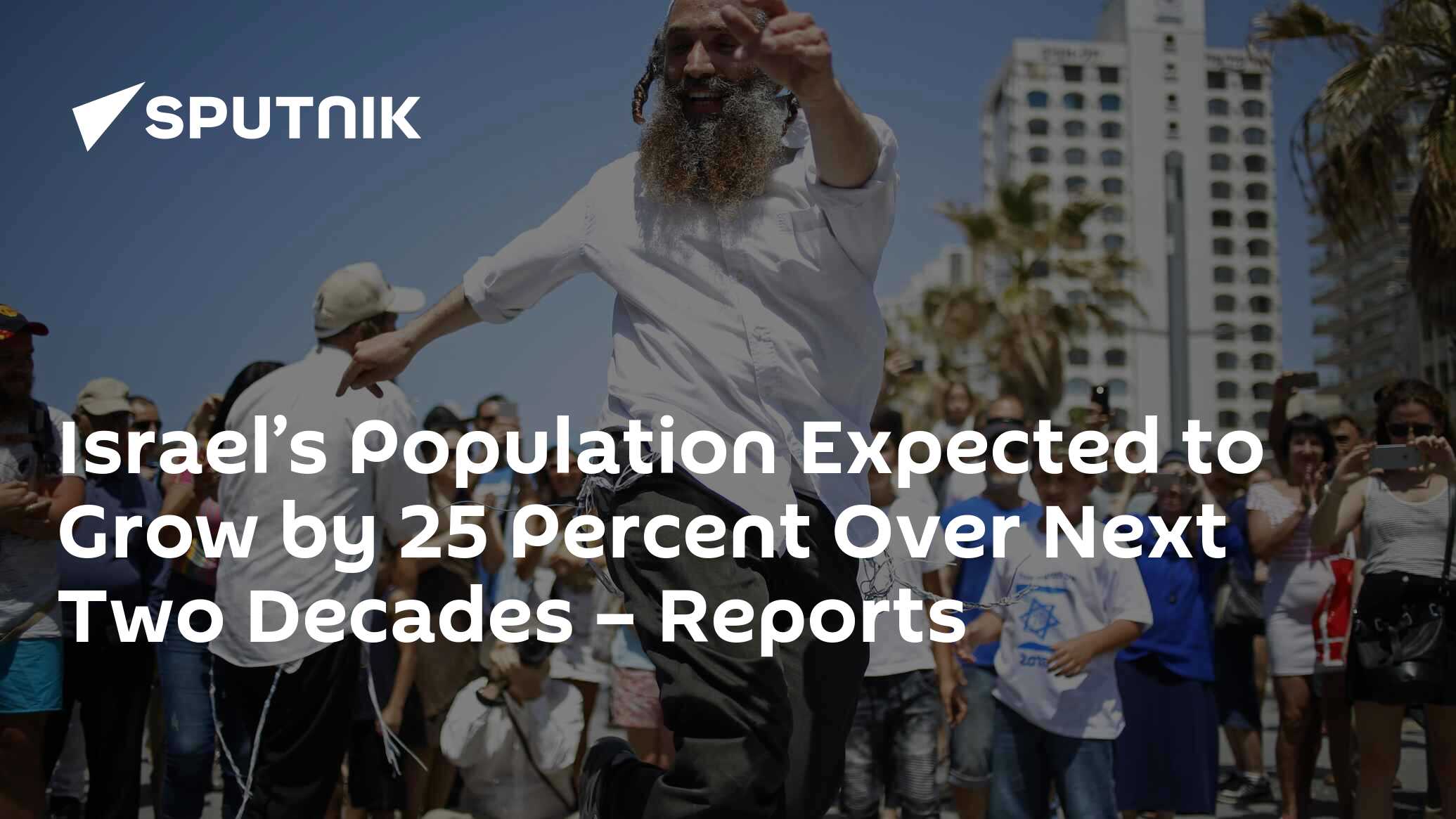 Israel’s Population Expected to Grow by 25 Percent Over Next Two ...