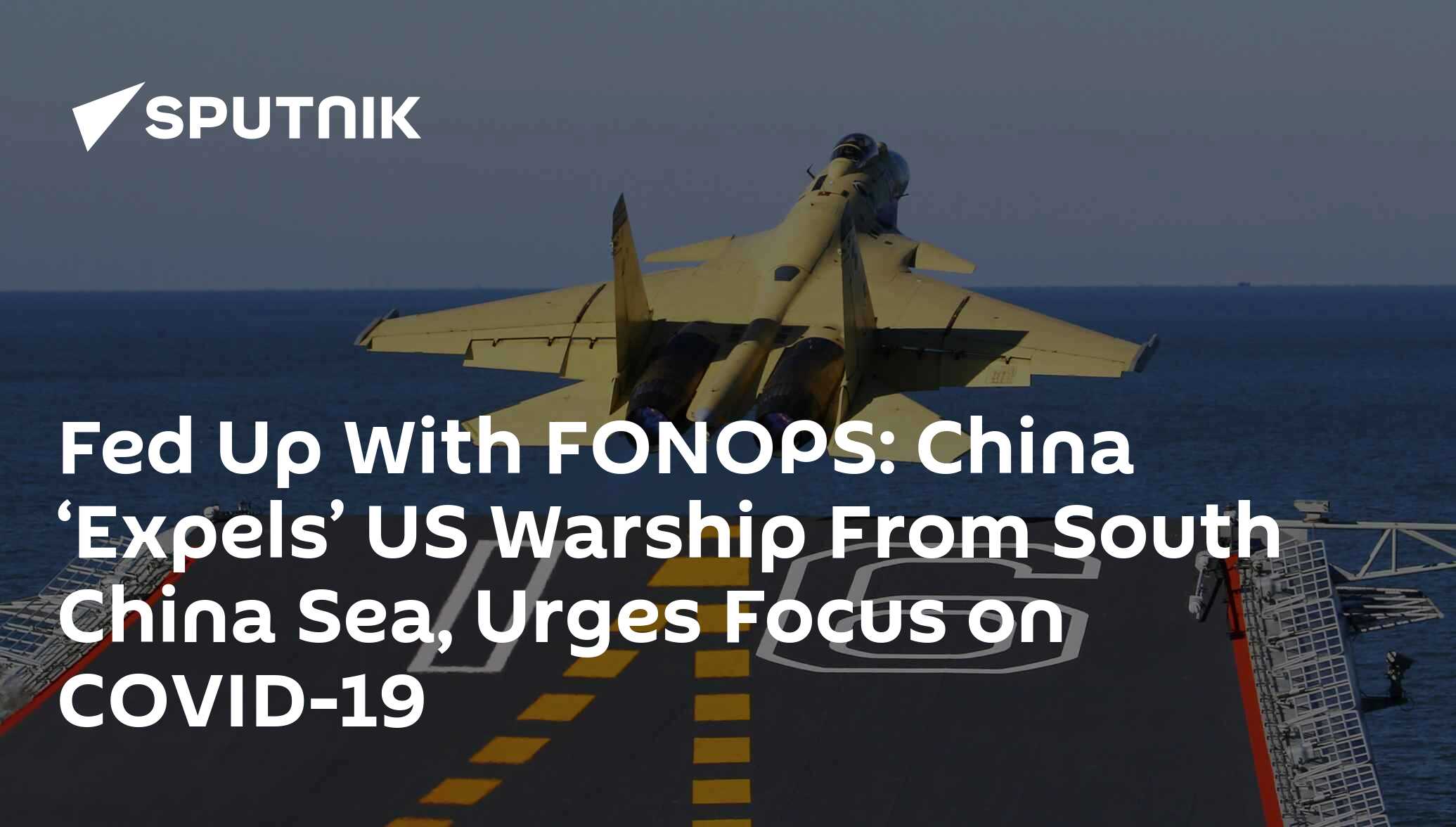 Fed Up With FONOPS: China ‘Expels’ US Warship From South China Sea ...