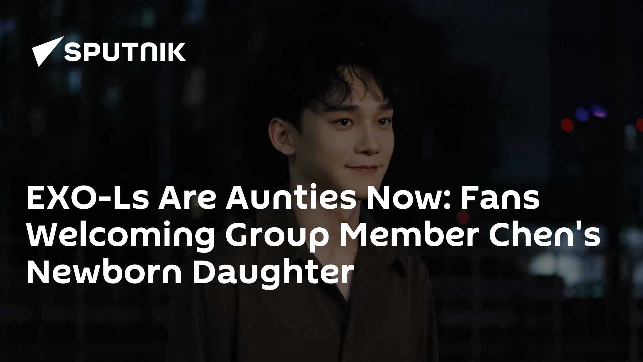 EXO-Ls Are Aunties Now: Fans Welcoming Group Member Chen's Newborn Daughter