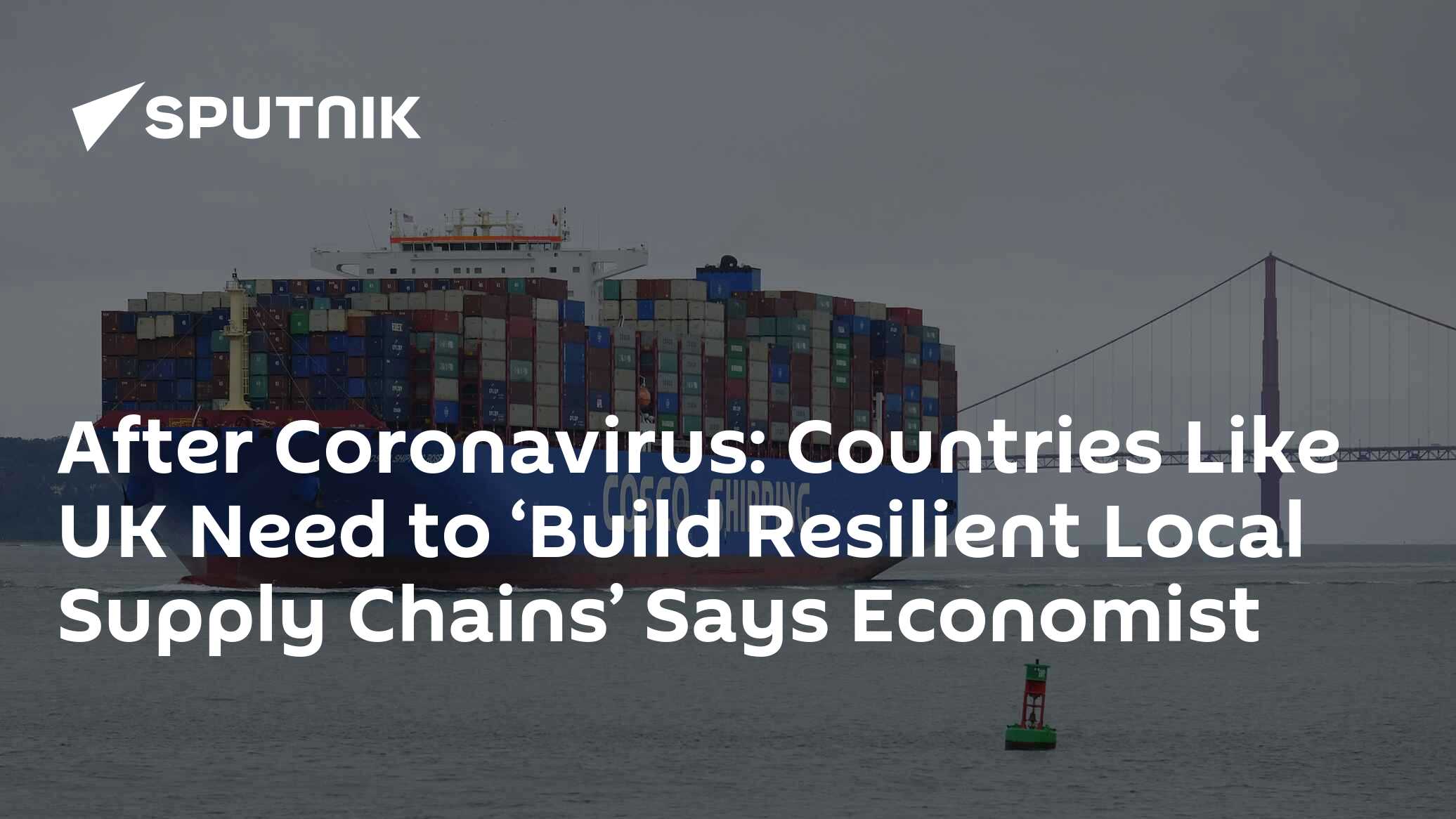 After Coronavirus: Countries Like UK Need To ‘Build Resilient Local ...