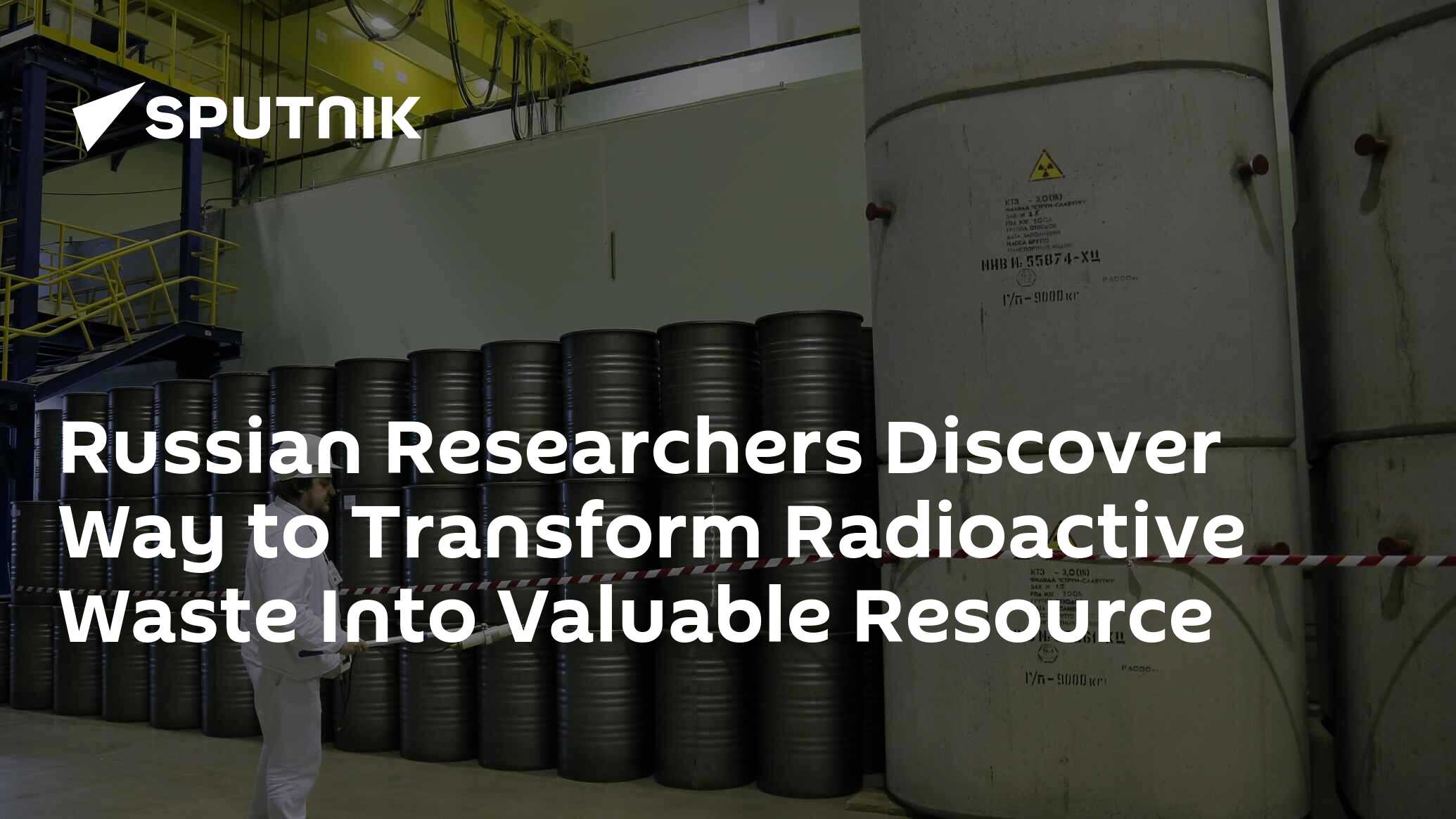 Russian Researchers Discover Way to Transform Radioactive Waste Into ...