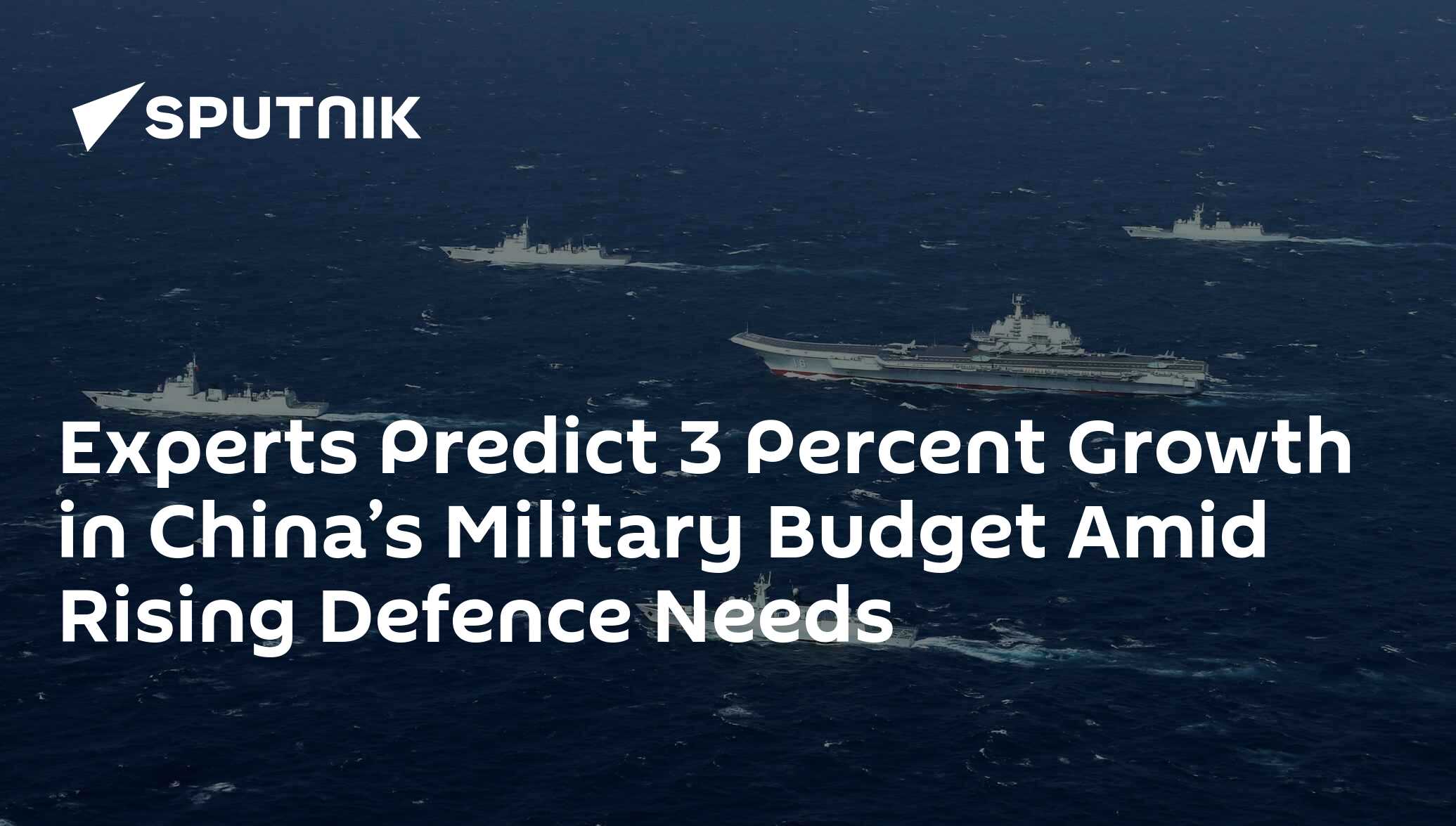 Experts Predict 3 Percent Growth in China’s Military Budget Amid Rising ...