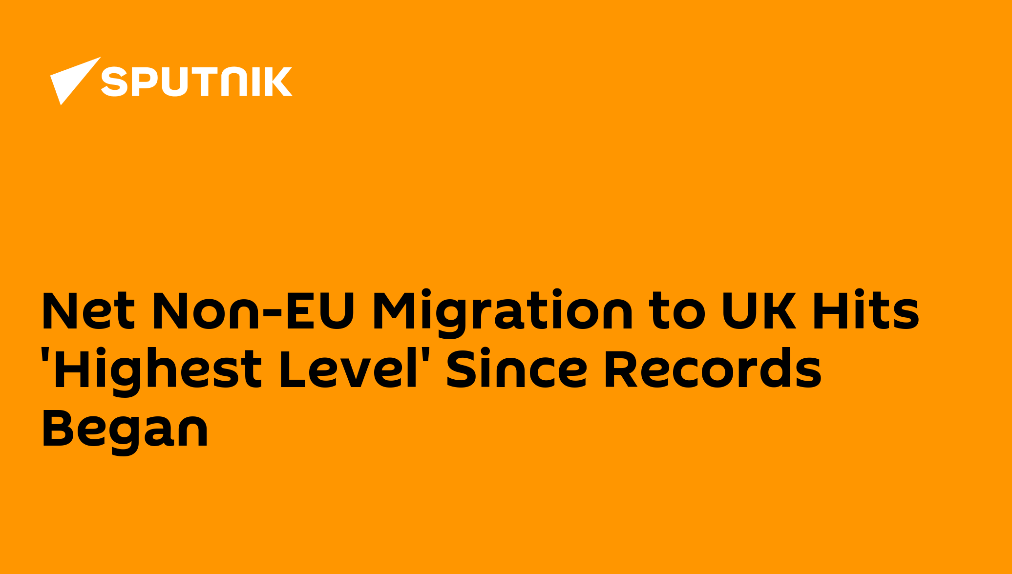 Net Non-EU Migration to UK Hits 'Highest Level' Since Records Began ...