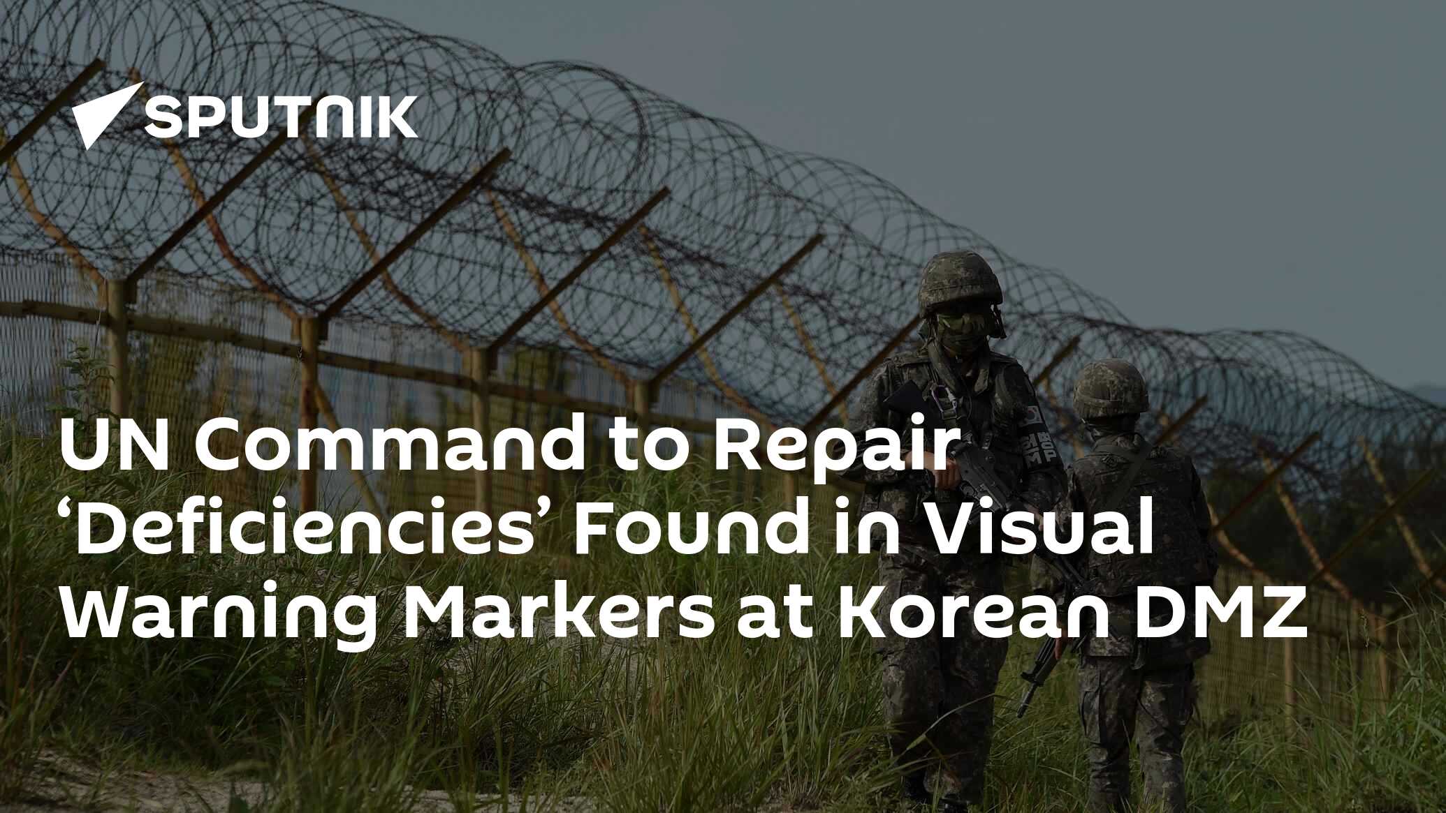 UN Command to Repair ‘Deficiencies’ Found in Visual Warning Markers at ...