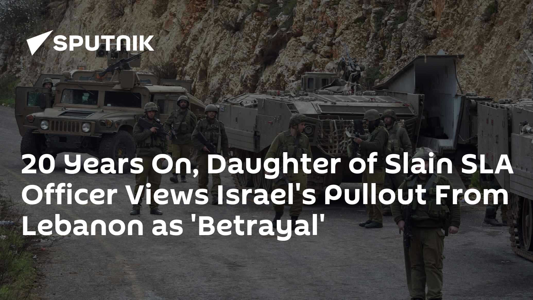 20 Years On, Daughter of Slain SLA Officer Views Israel's Pullout From ...
