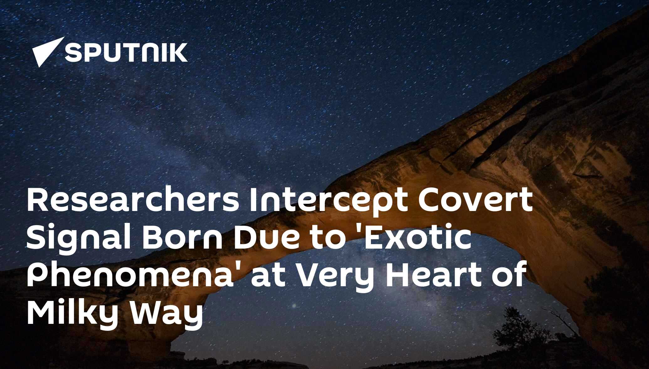 Researchers Intercept Covert Signal Born Due to 'Exotic Phenomena' at ...