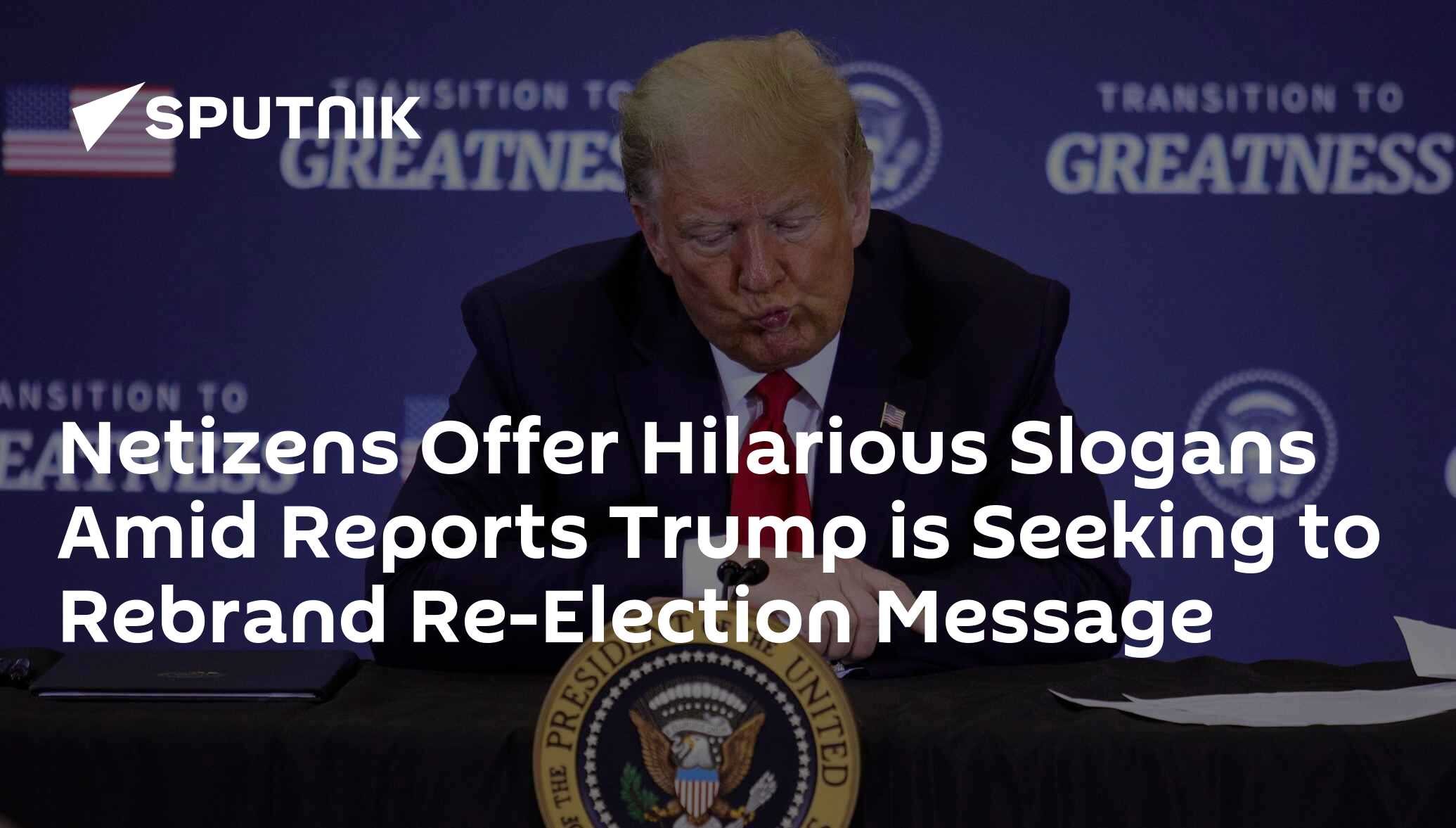 Netizens Offer Hilarious Slogans Amid Reports Trump is Seeking to ...