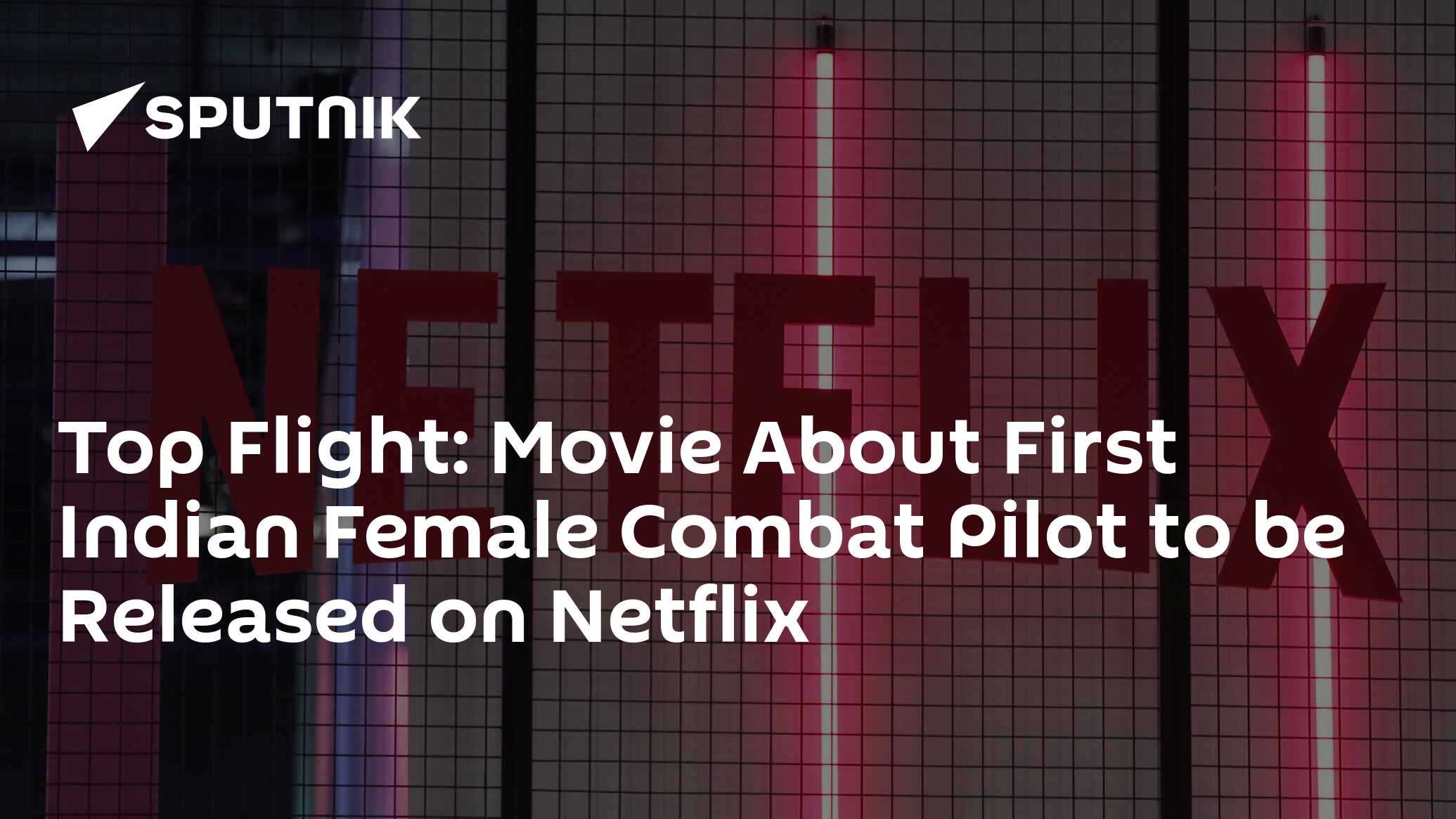 Top Flight: Movie About First Indian Female Combat Pilot to be Released ...