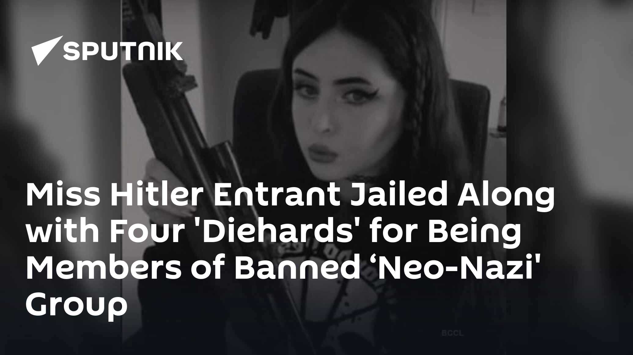 Miss Hitler Entrant Jailed Along with Four 'Diehards' for Being Members ...