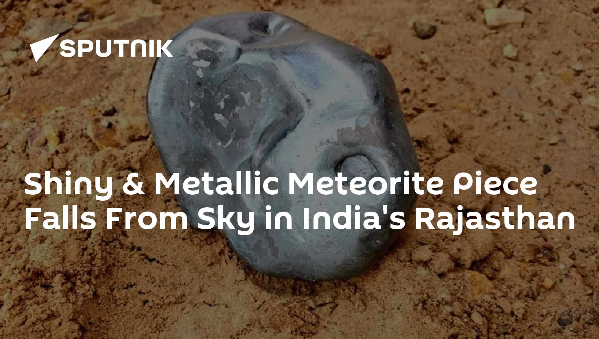 Shiny & Metallic Meteorite Piece Falls From Sky in India's Rajasthan ...