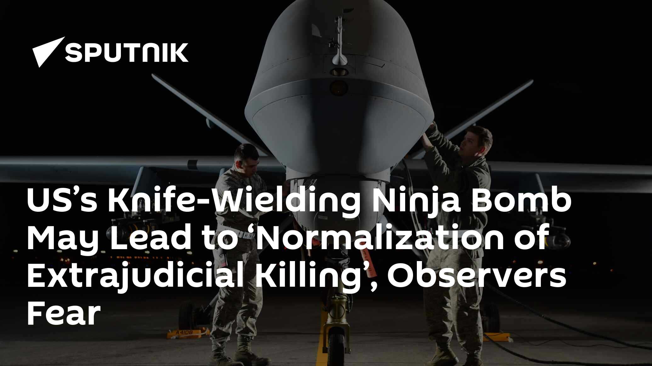 US’s Knife-Wielding Ninja Bomb May Lead to ‘Normalization of ...