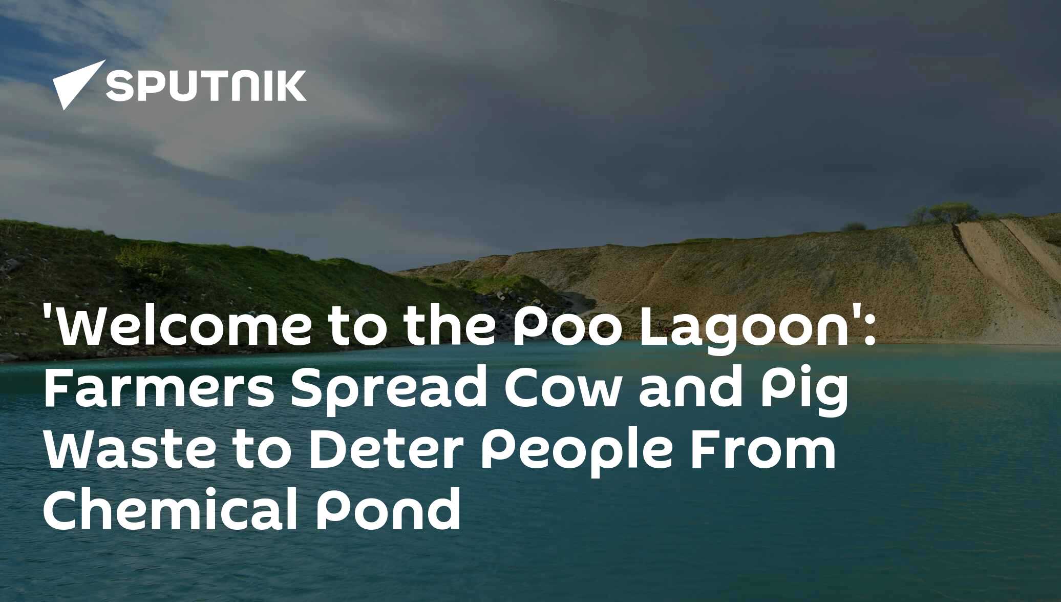 'Welcome to the Poo Lagoon': Farmers Spread Cow and Pig Waste to Deter ...
