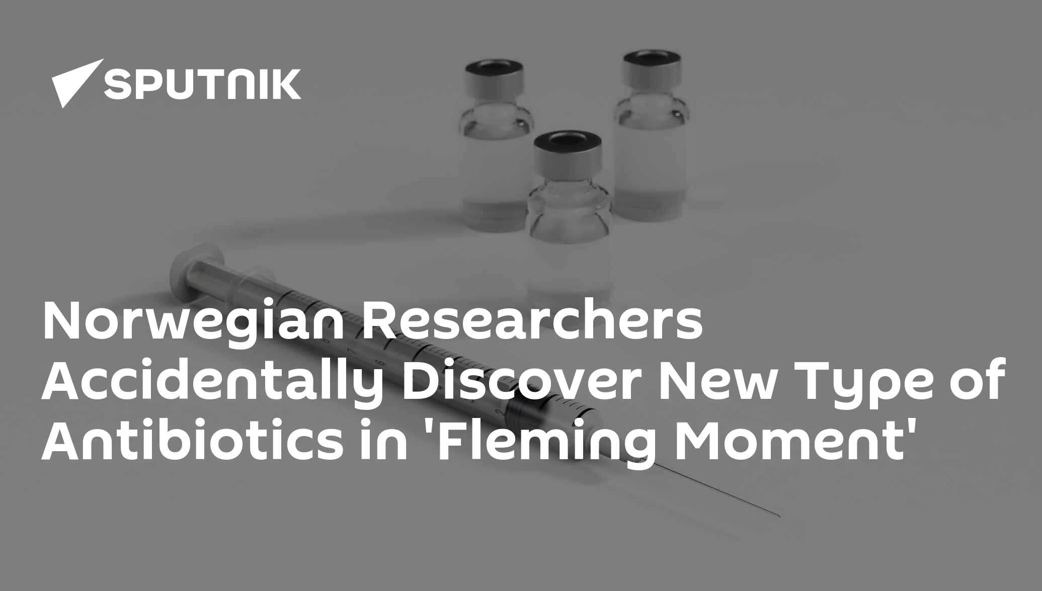 Norwegian Researchers Accidentally Discover New Type of Antibiotics in ...