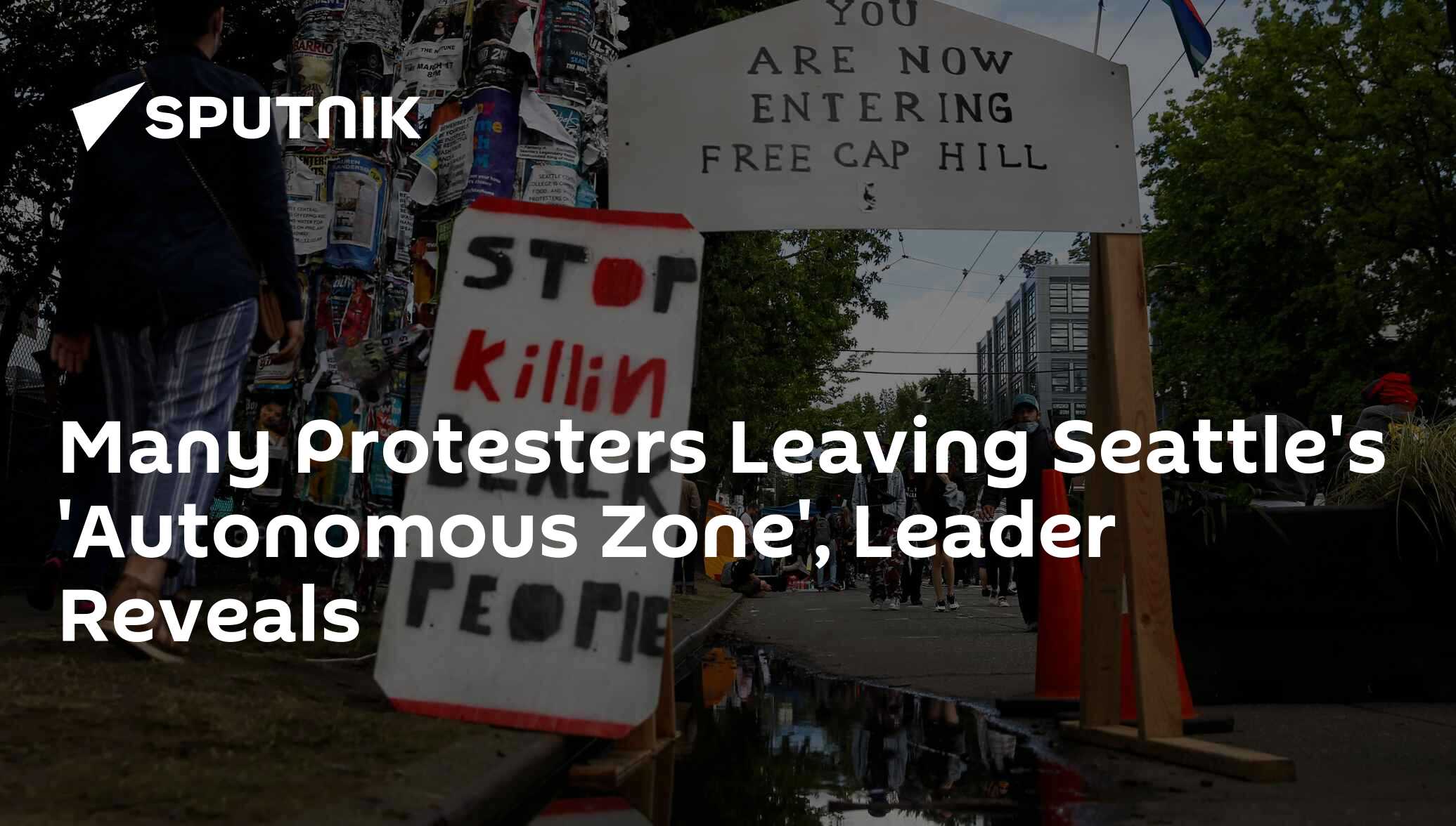 Many Protesters Leaving Seattle's 'Autonomous Zone', Leader Reveals