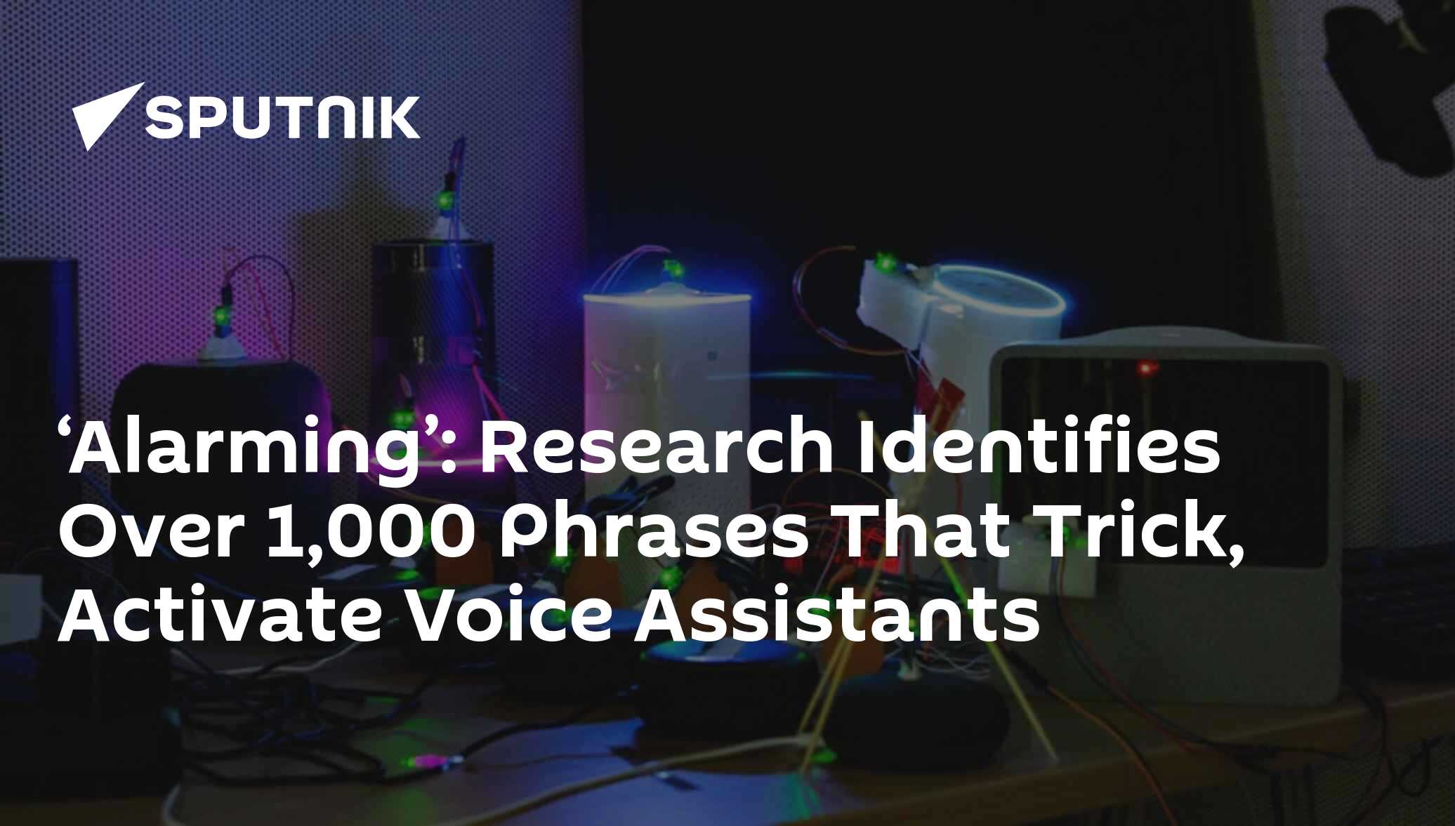 ‘Alarming’: Research Identifies Over 1,000 Phrases That Trick, Activate ...
