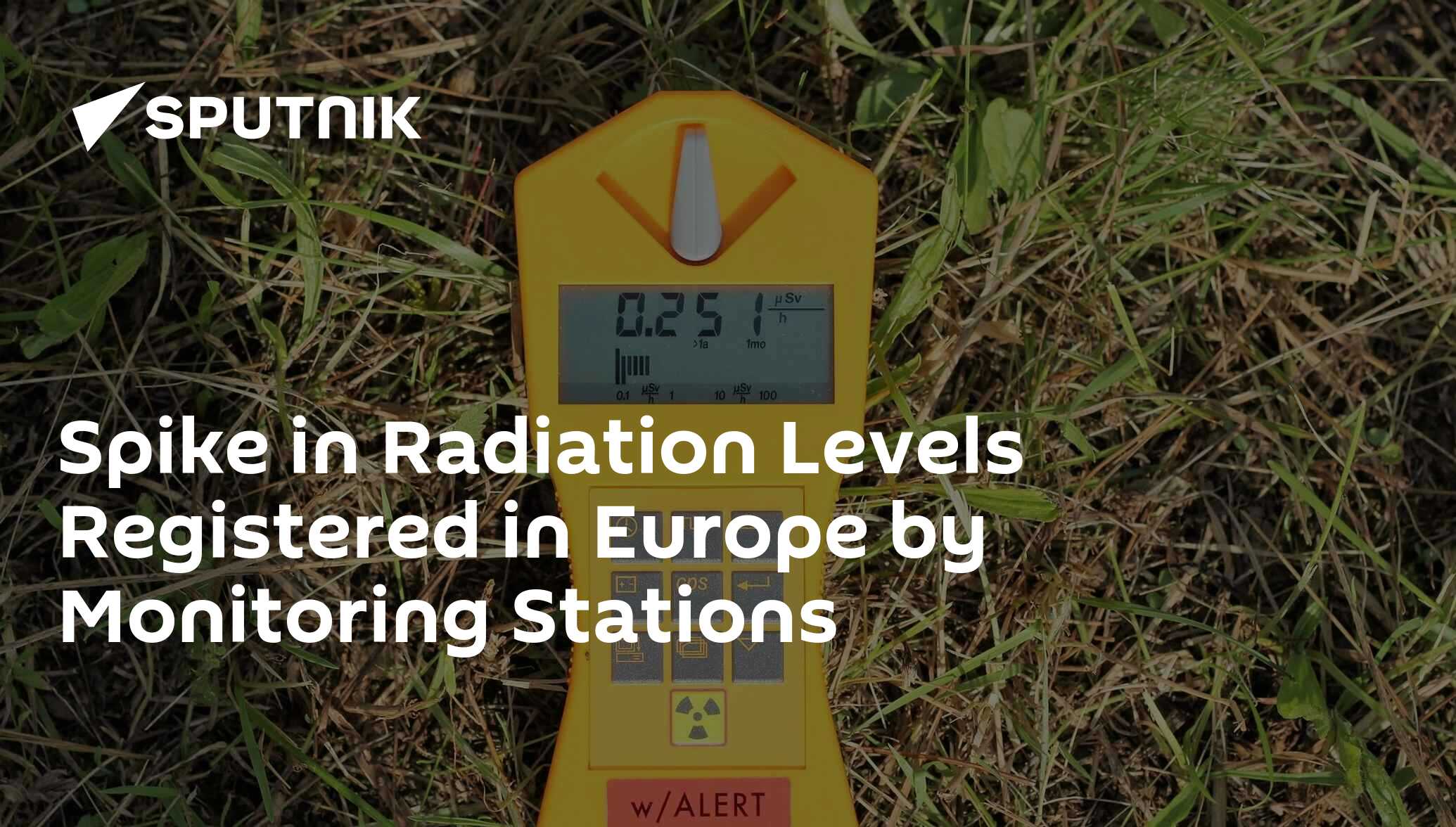 Spike in Radiation Levels Registered in Europe by Monitoring Stations ...