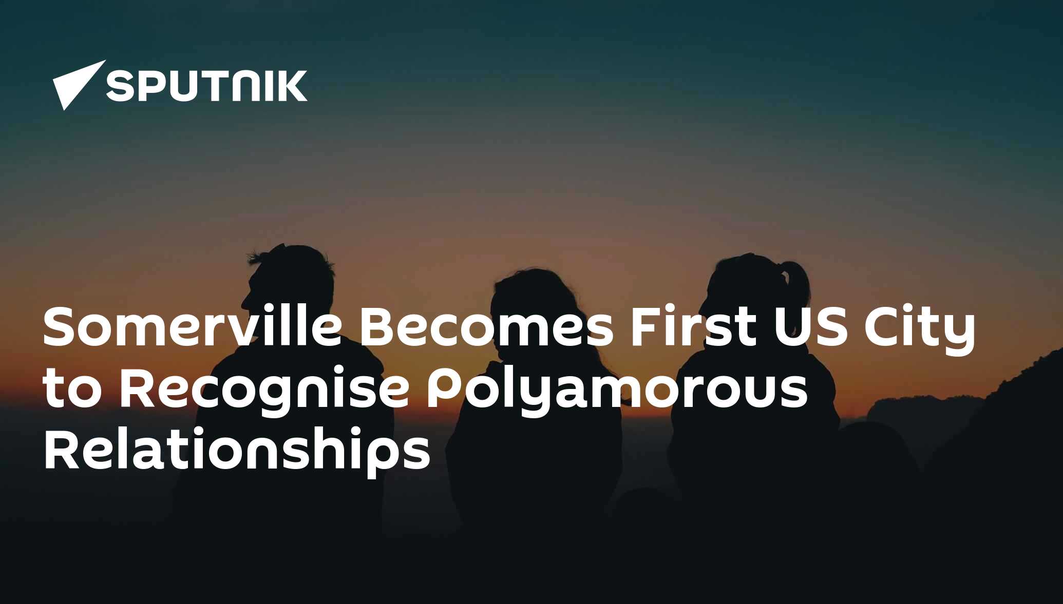 Somerville Becomes First US City to Recognise Polyamorous Relationships