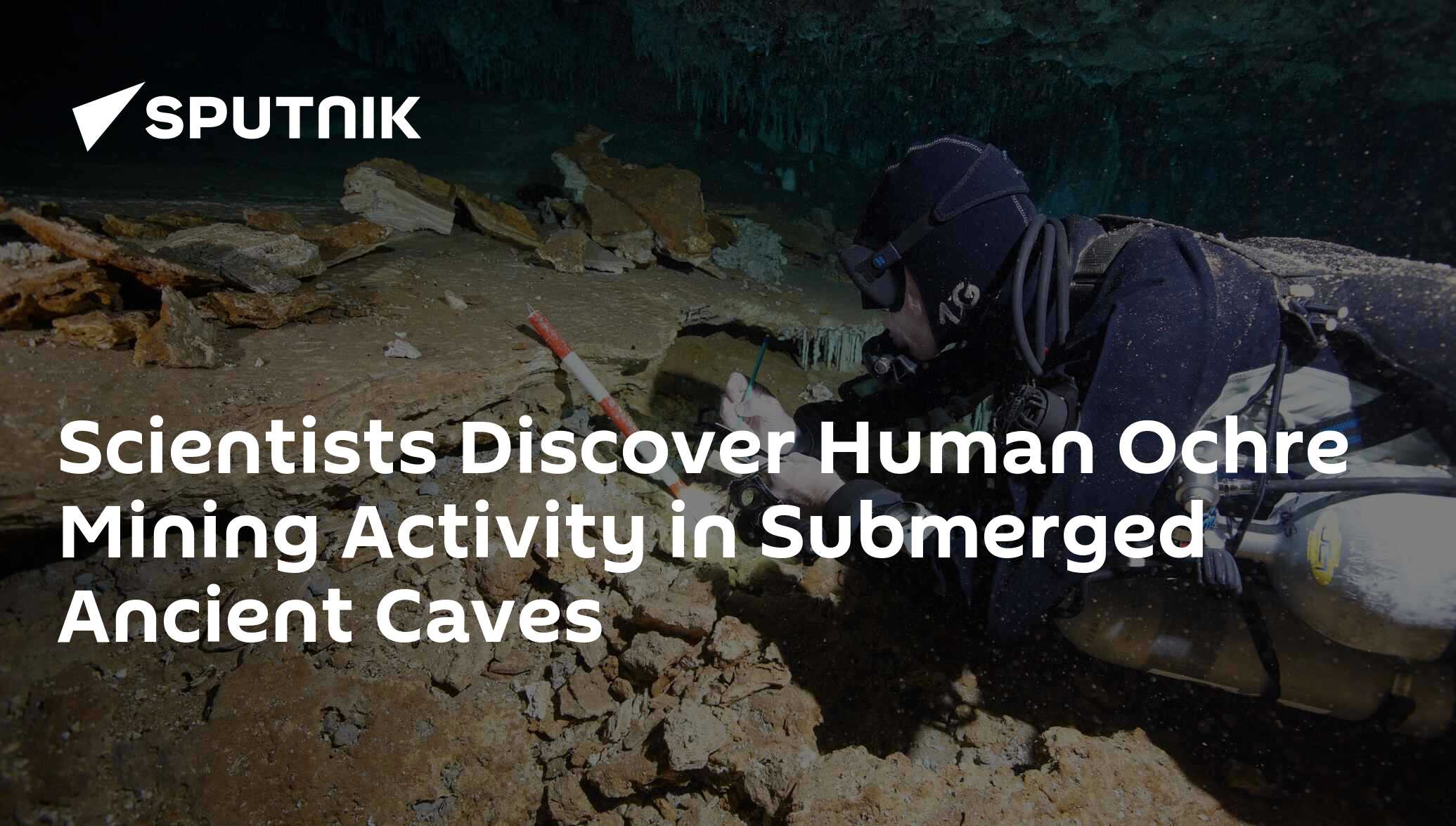 Scientists Discover Human Ochre Mining Activity in Submerged Ancient Caves