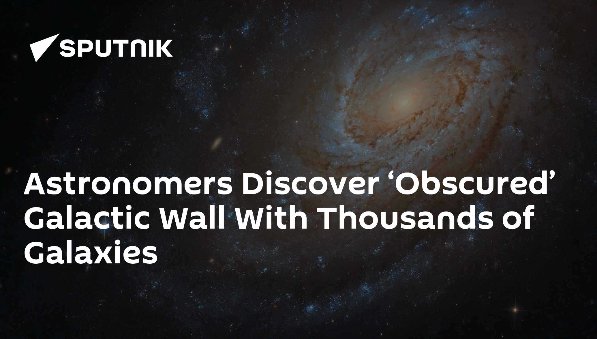 Astronomers Discover ‘Obscured’ Galactic Wall With Thousands of Galaxies