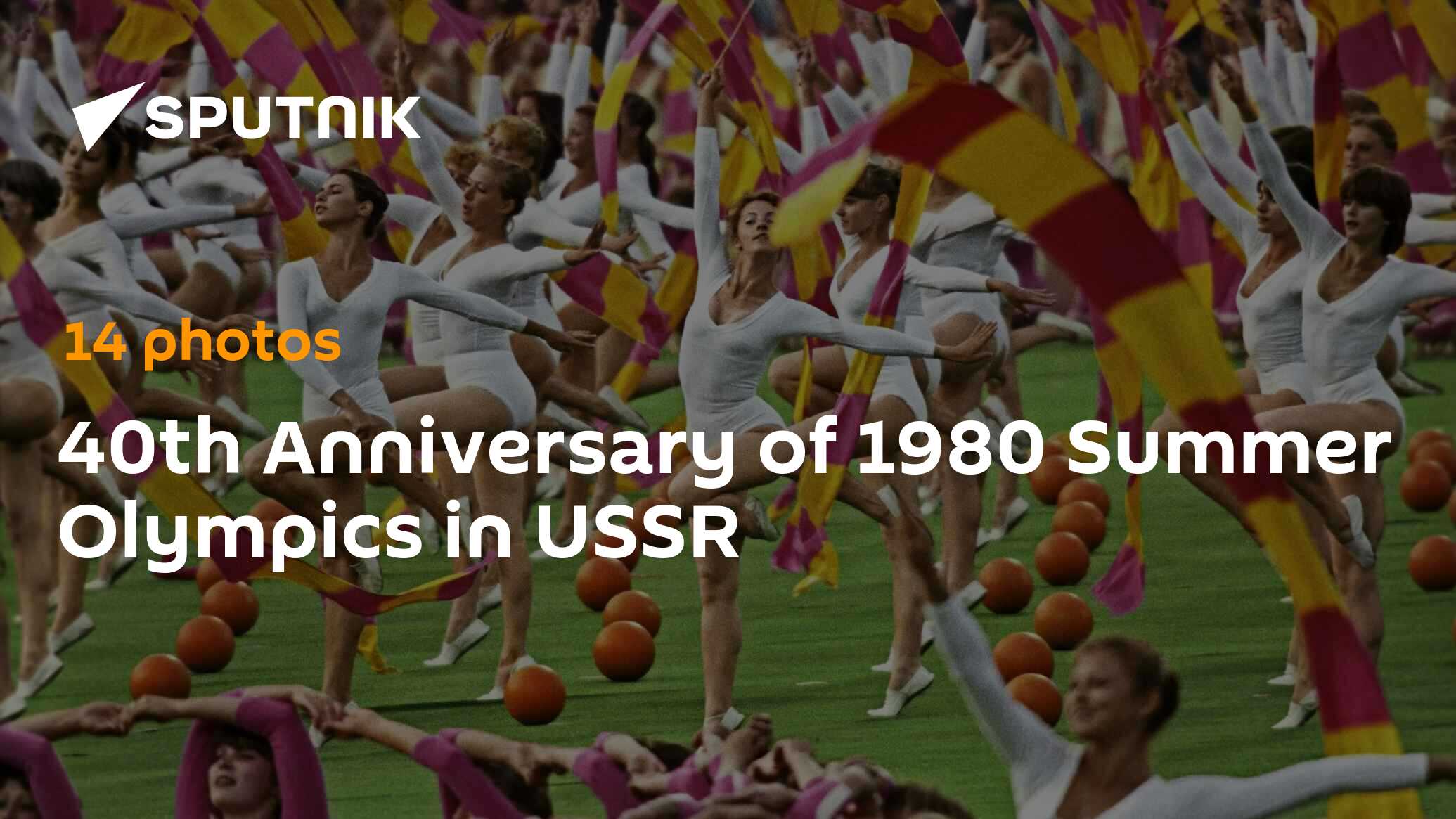 40th Anniversary of 1980 Summer Olympics in USSR