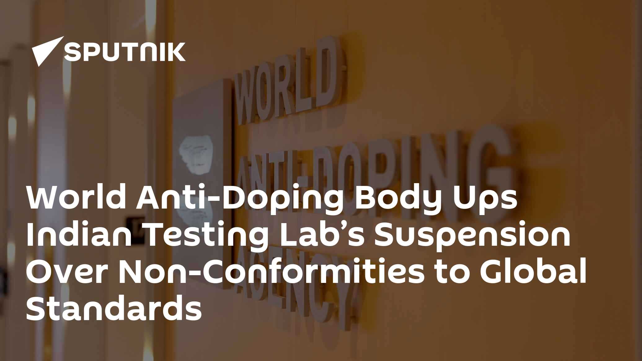 World Anti-Doping Body Ups Indian Testing Lab’s Suspension Over Non ...