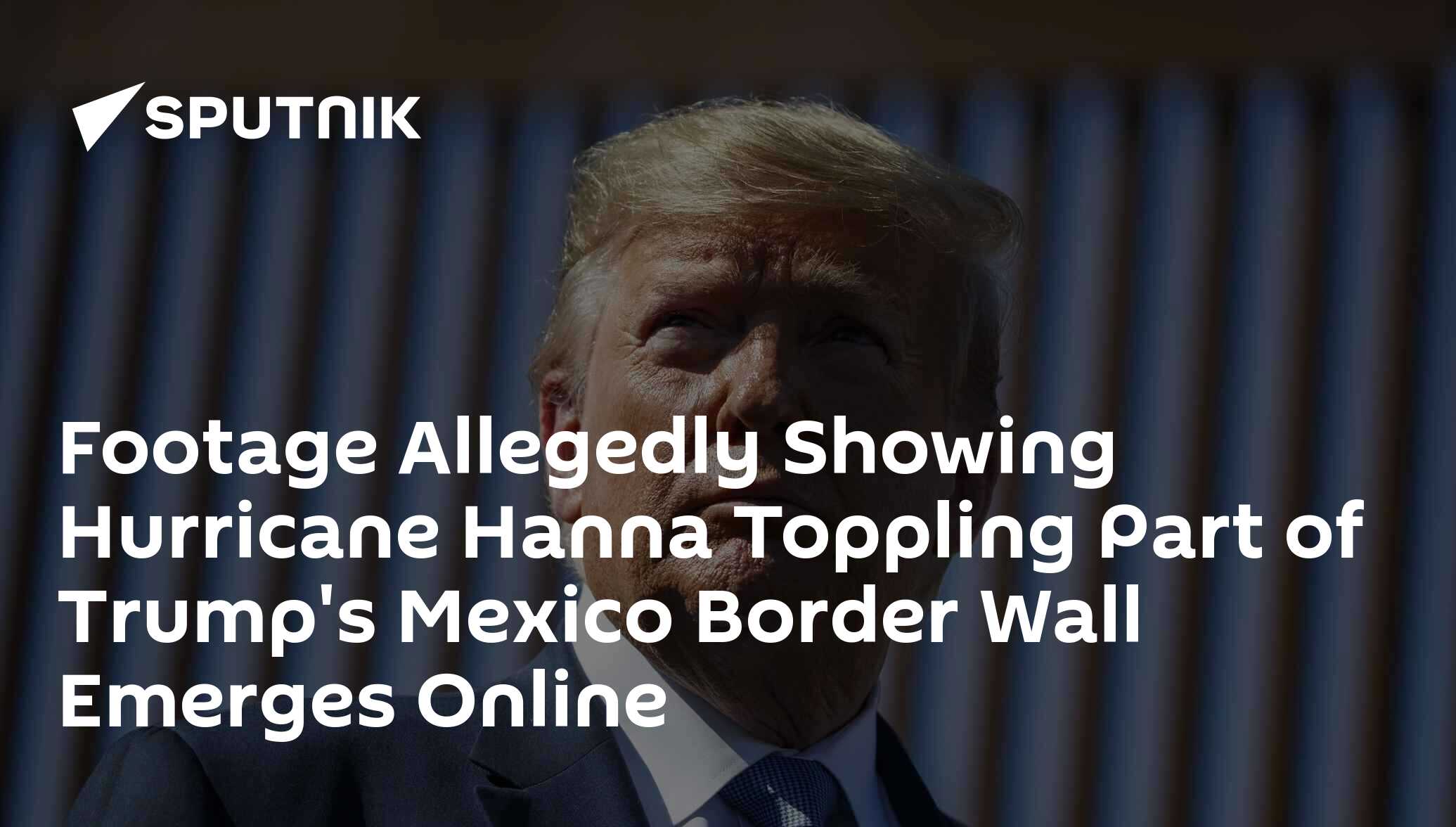 Footage Allegedly Showing Hurricane Hanna Toppling Part of Trump's ...
