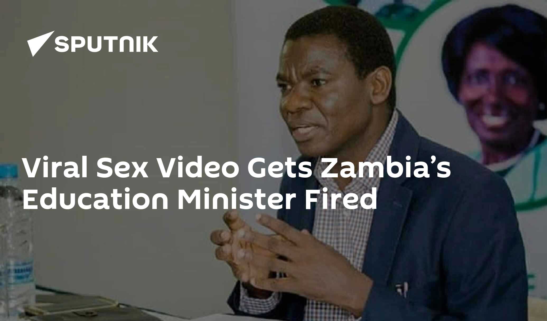 Viral Sex Video Gets Zambias Education Minister Fired