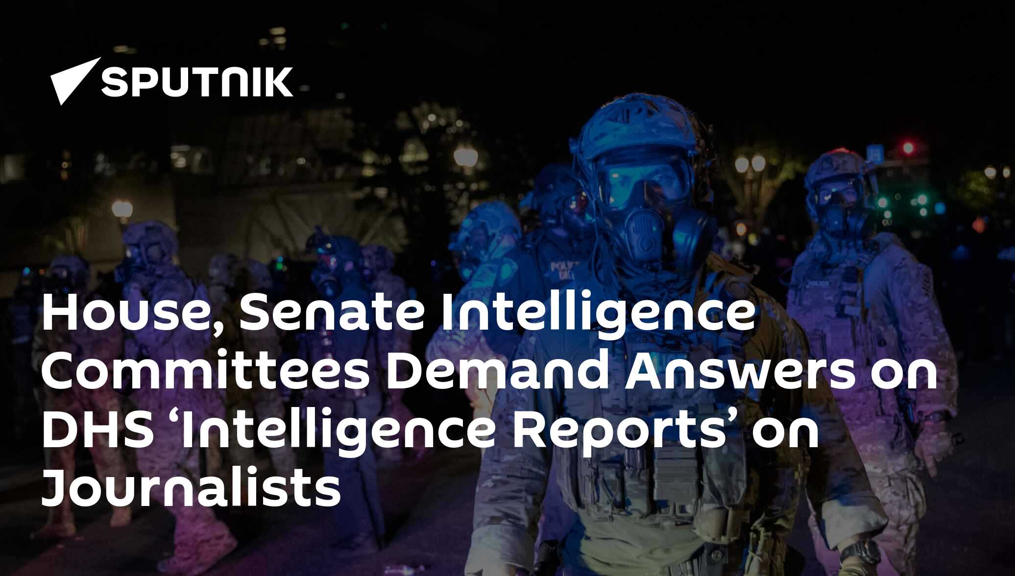 House, Senate Intelligence Committees Demand Answers on DHS ...