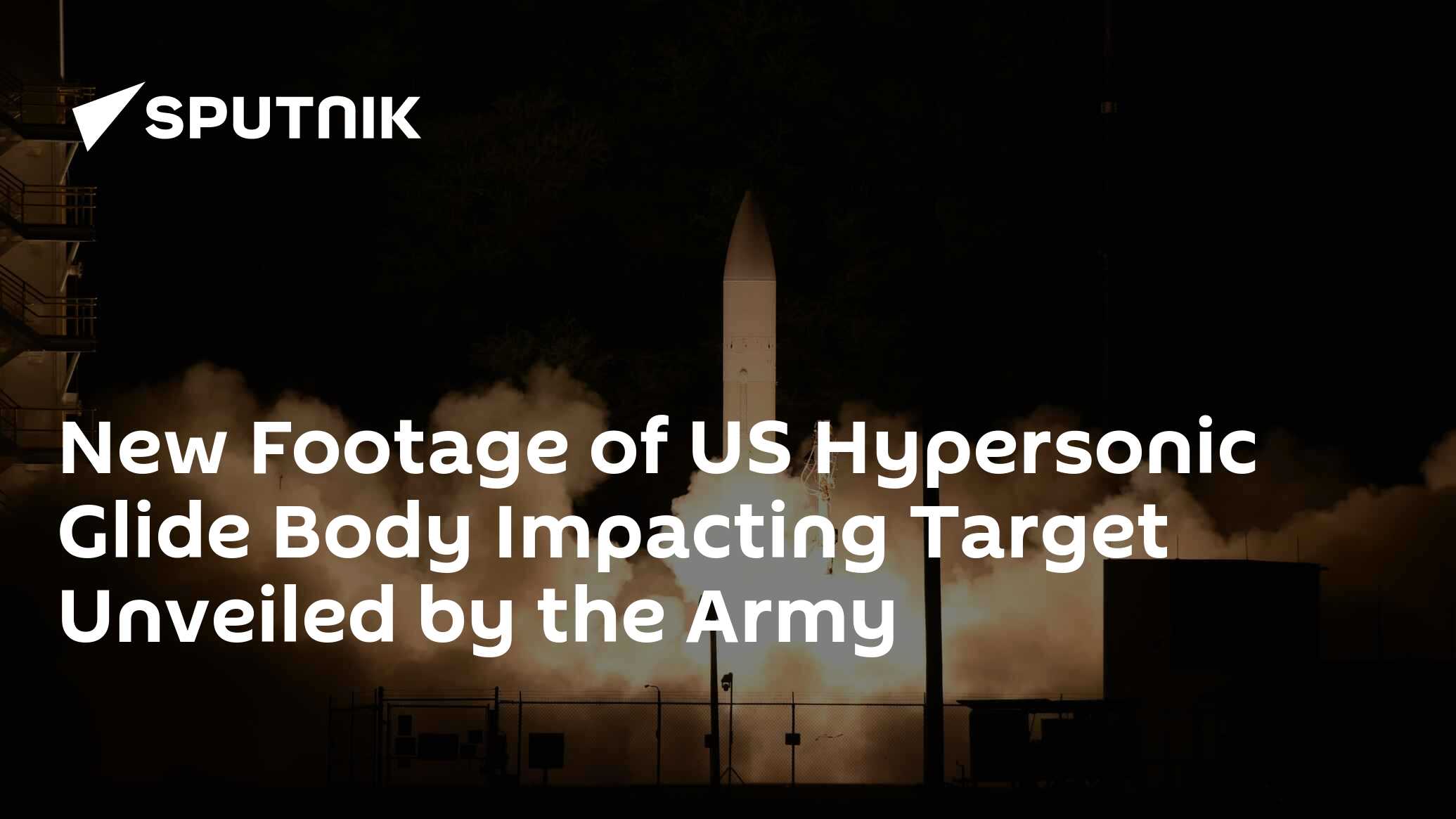 New Footage of US Hypersonic Glide Body Impacting Target Unveiled by ...