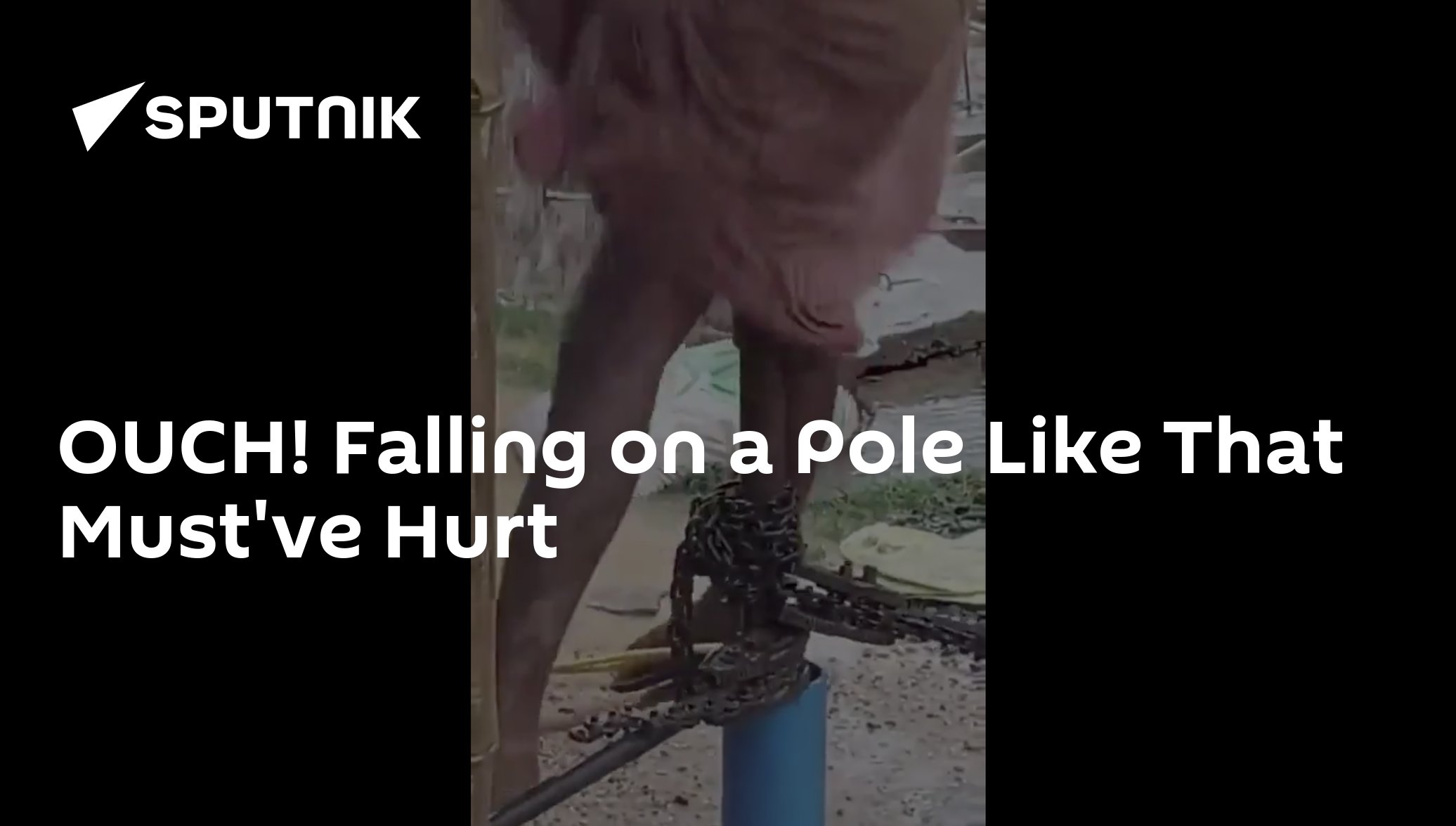 OUCH! Falling on a Pole Like That Must've Hurt - 09.08.2020, Sputnik ...