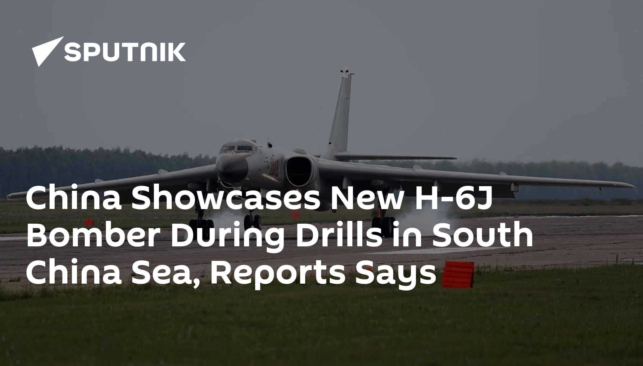 China Showcases New H-6J Bomber During Drills in South China Sea ...