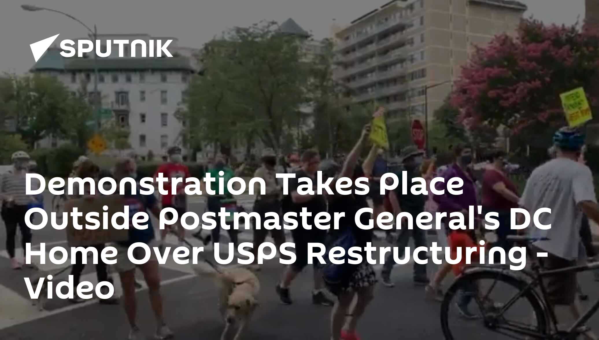 Demonstration Takes Place Outside Postmaster General's DC Home Over ...
