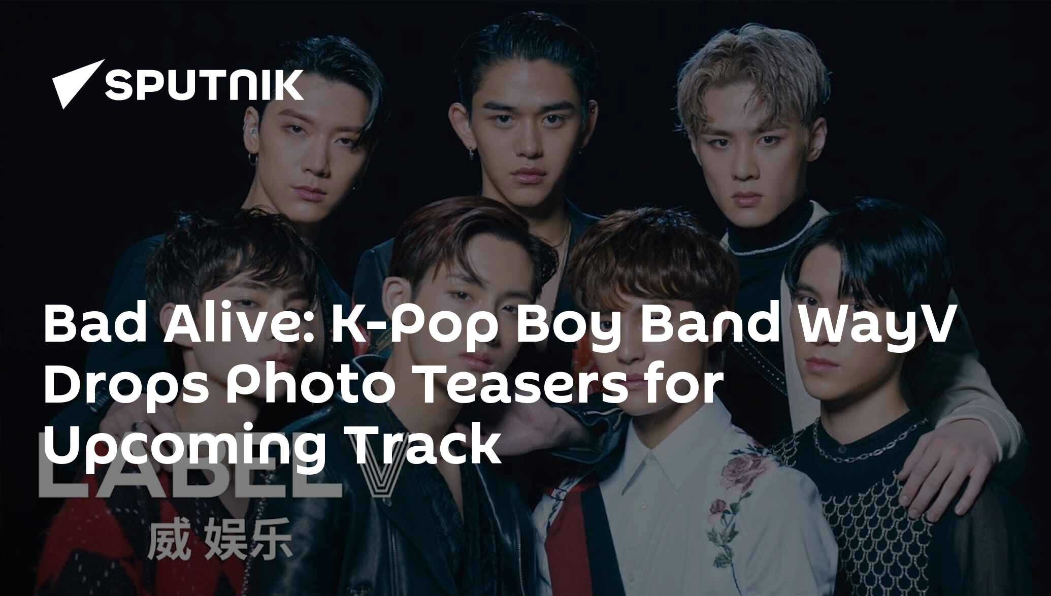 Bad Alive: K-Pop Boy Band WayV Drops Photo Teasers for Upcoming Track