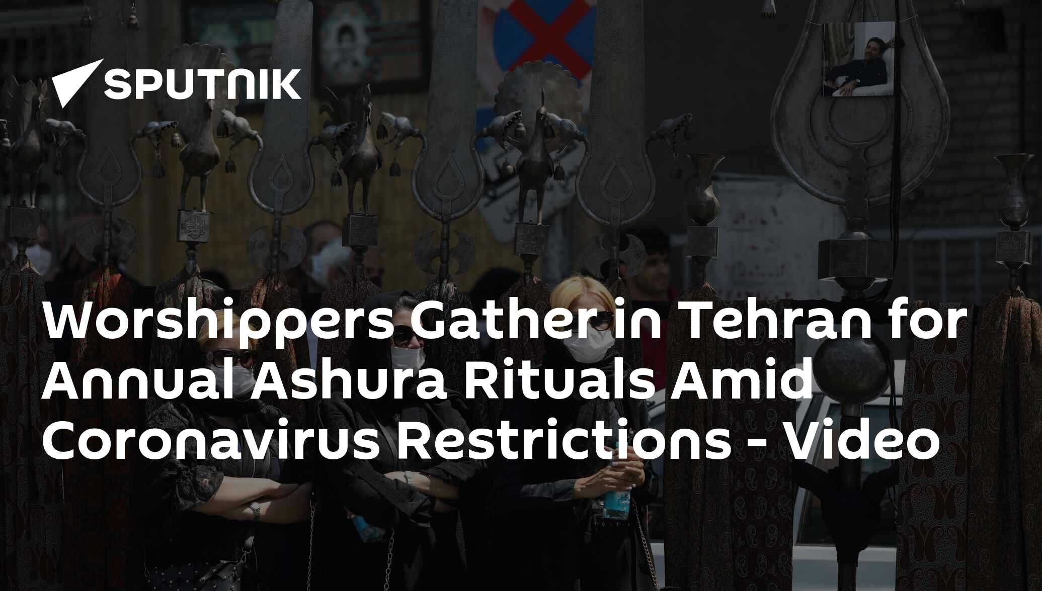 Worshippers Gather in Tehran for Annual Ashura Rituals Amid Coronavirus ...