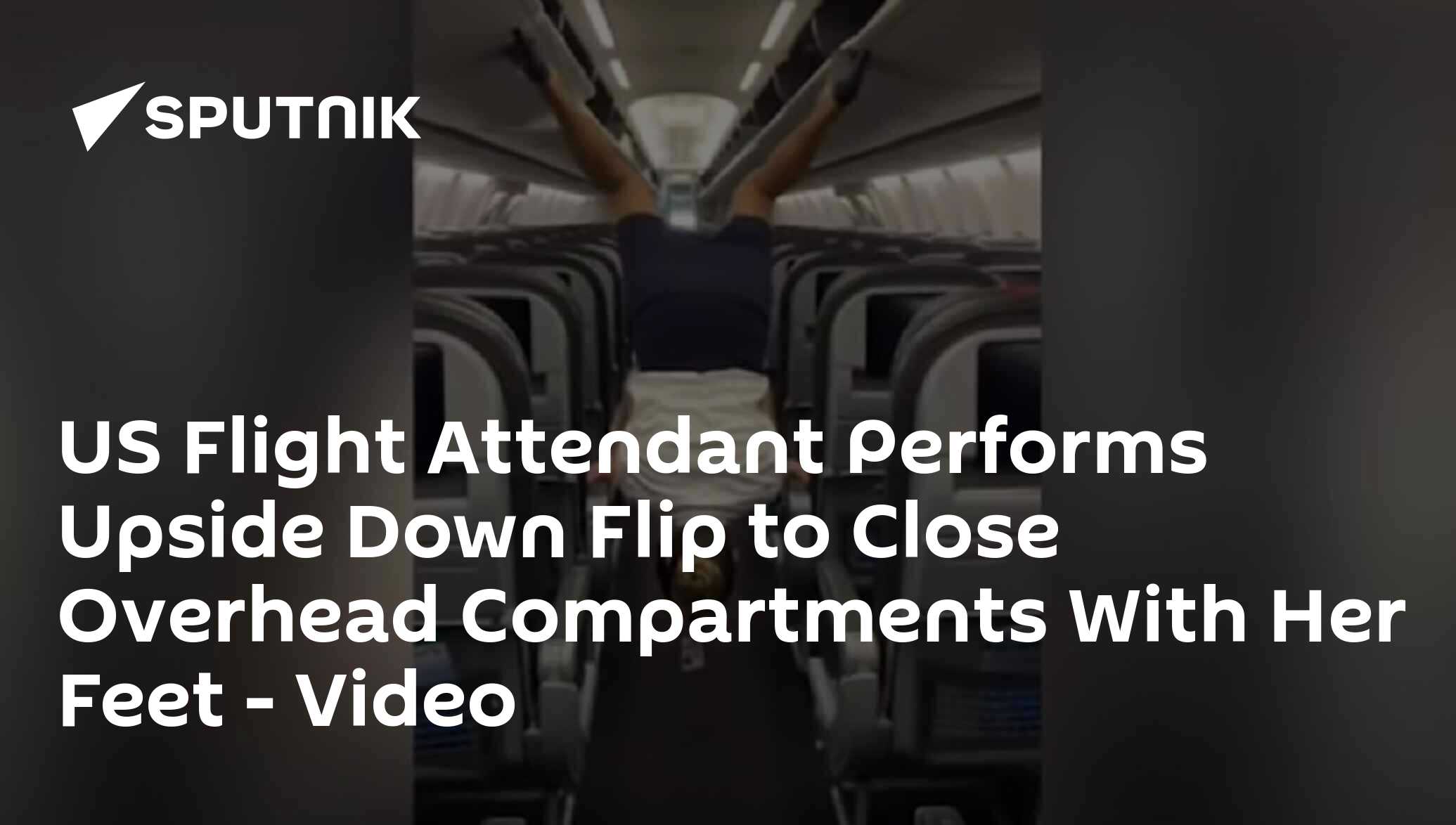 US Flight Attendant Performs Upside Down Flip to Close Overhead ...