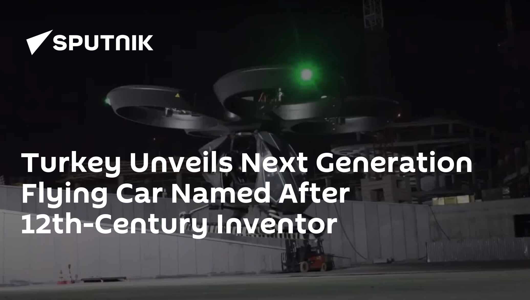 Turkey Unveils Next Generation Flying Car Named After 12th-Century Inventor