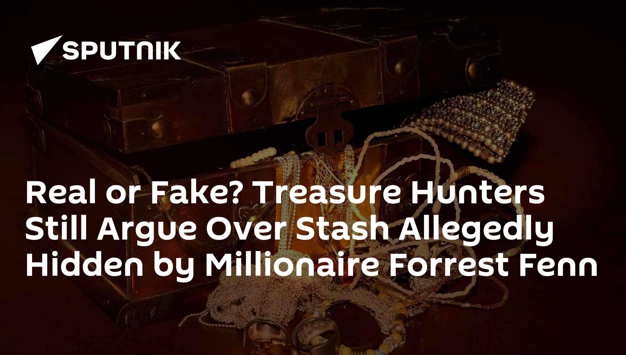 Real or Fake? Treasure Hunters Still Argue Over Stash Allegedly Hidden ...