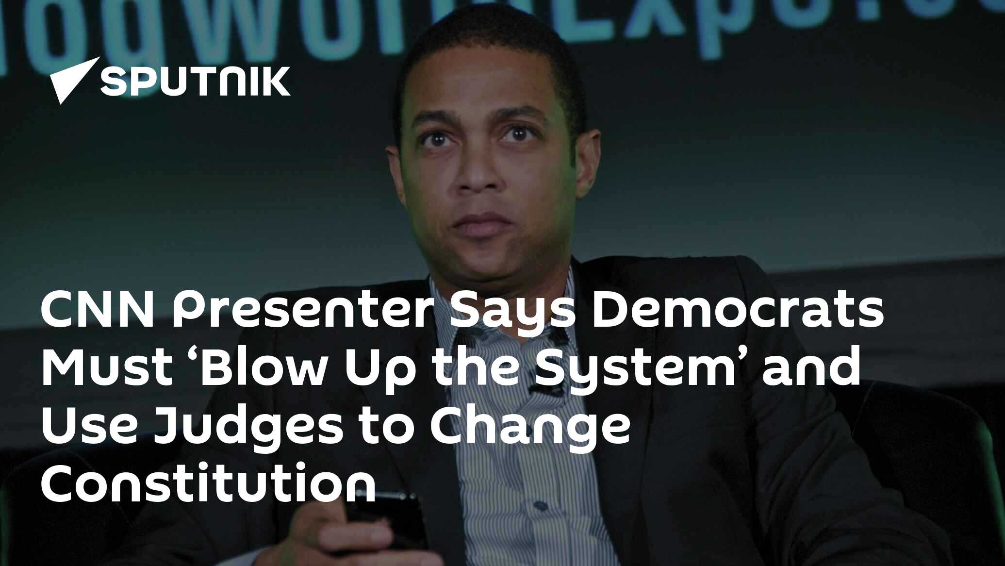 CNN Presenter Says Democrats Must ‘Blow Up the System’ and Use Judges ...