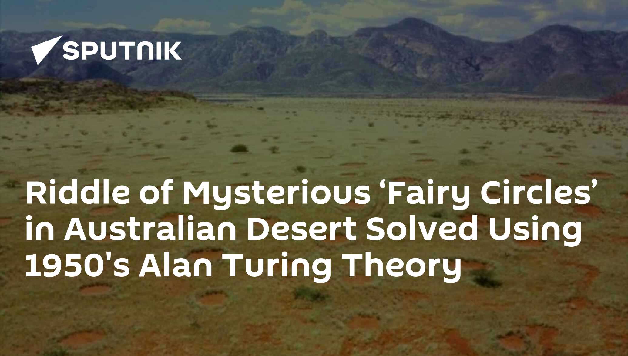 Riddle of Mysterious ‘Fairy Circles’ in Australian Desert Solved Using ...