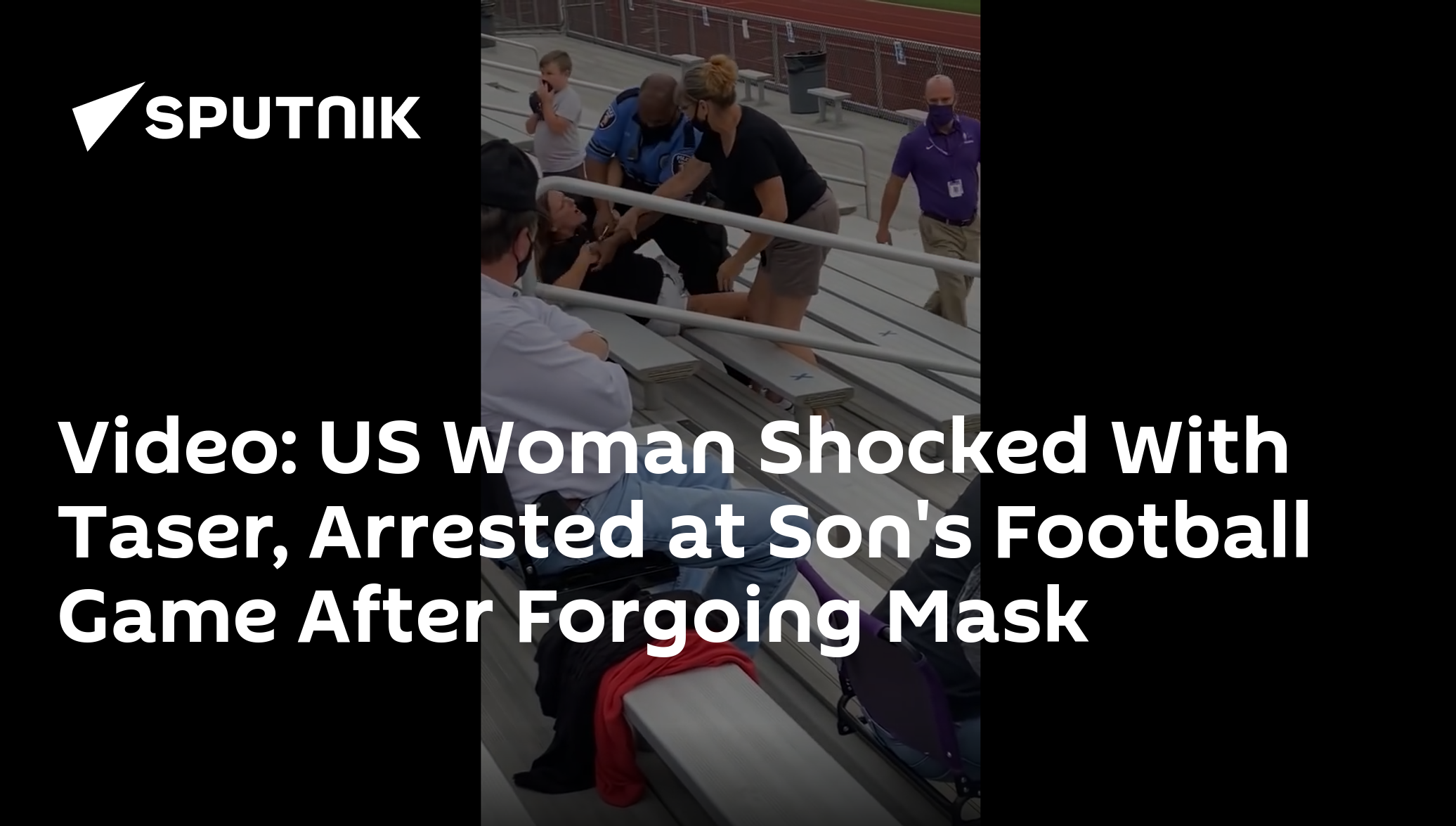 Video: US Woman Shocked With Taser, Arrested at Son's Football Game ...