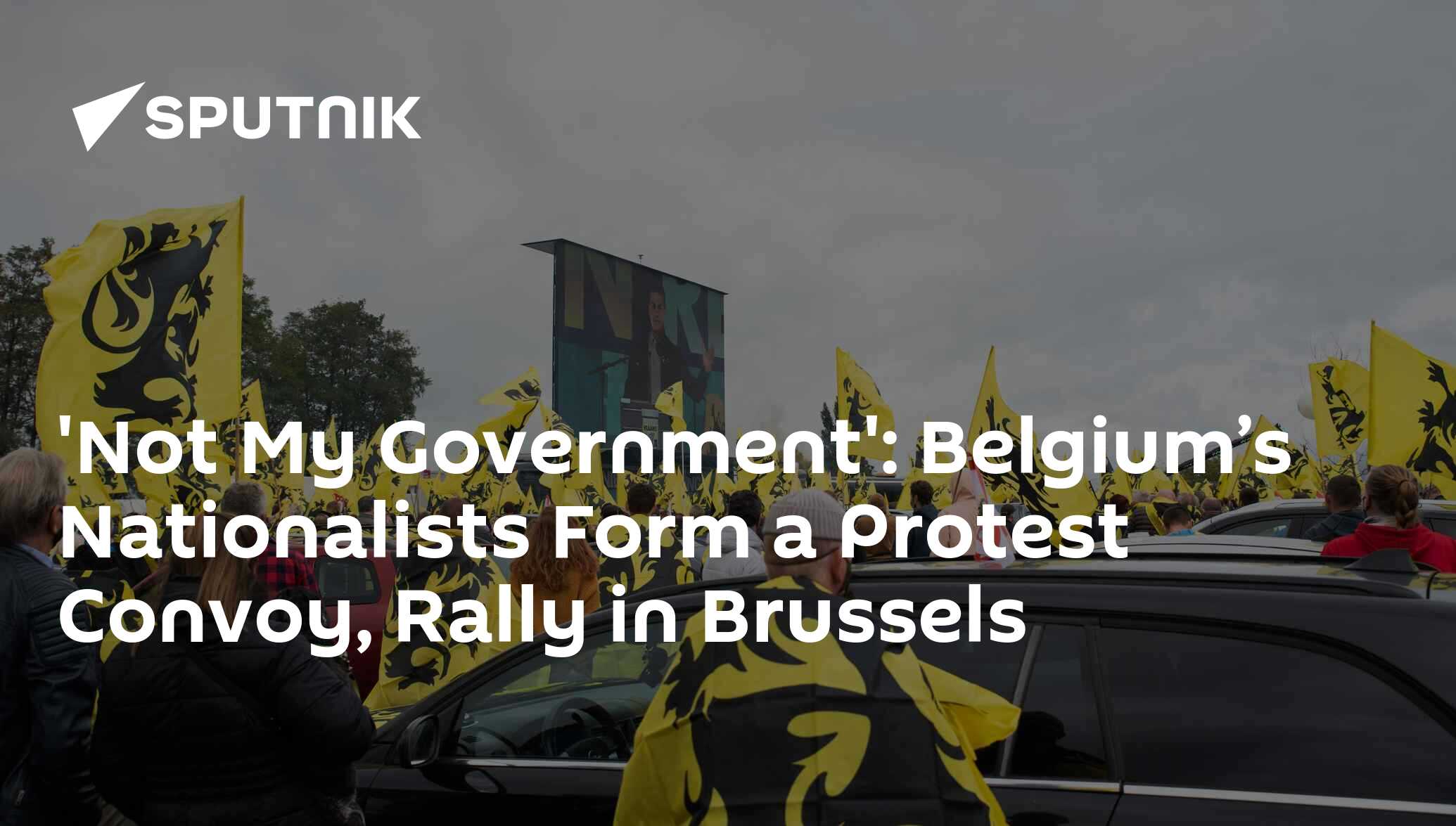 'Not My Government': Belgium’s Nationalists Form a Protest Convoy ...