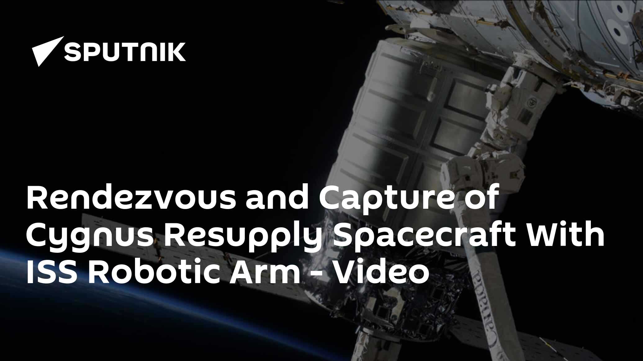 Rendezvous and Capture of Cygnus Resupply Spacecraft With ISS Robotic ...