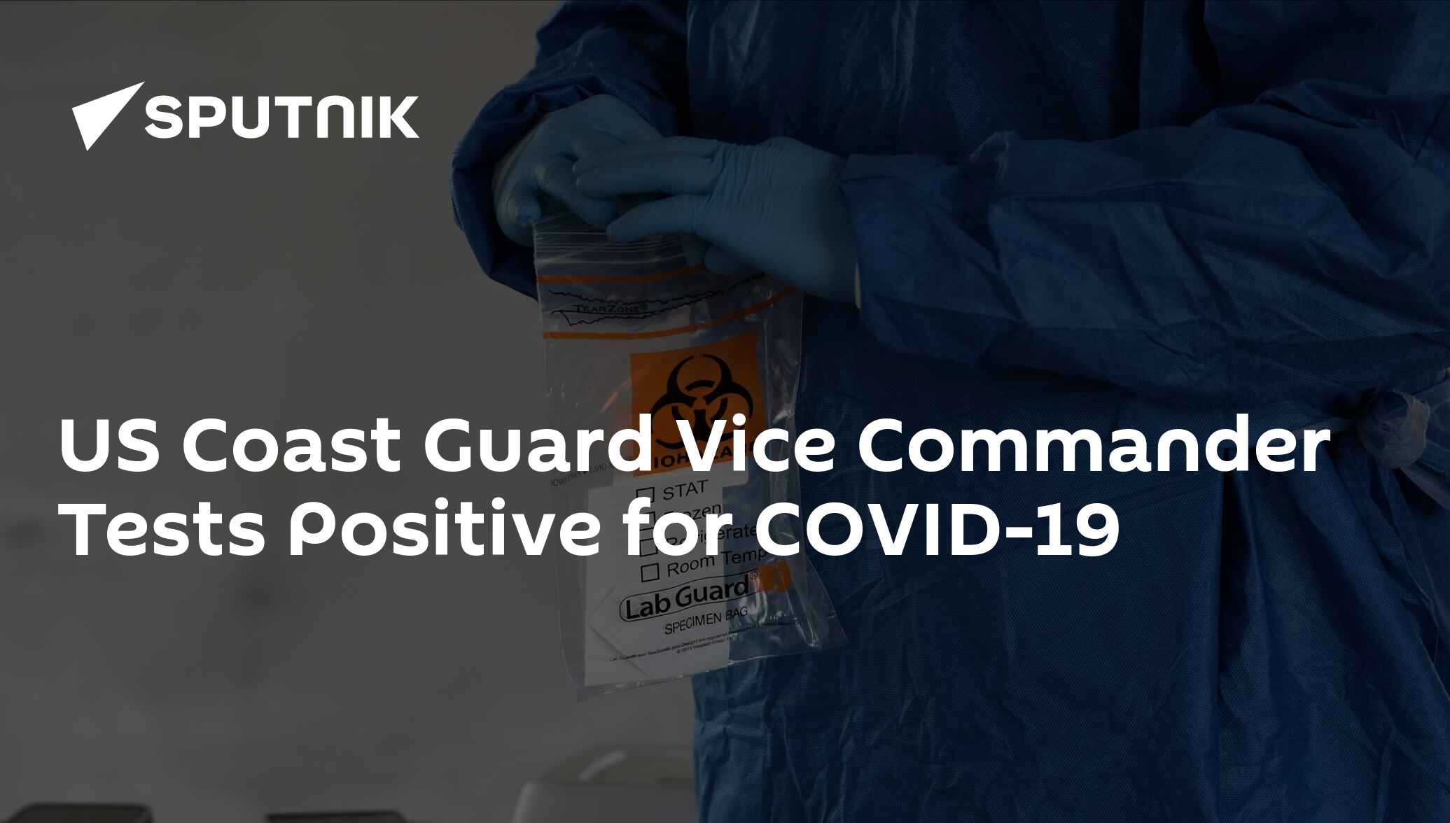 US Coast Guard Vice Commander Tests Positive for COVID-19 - 06.10.2020 ...