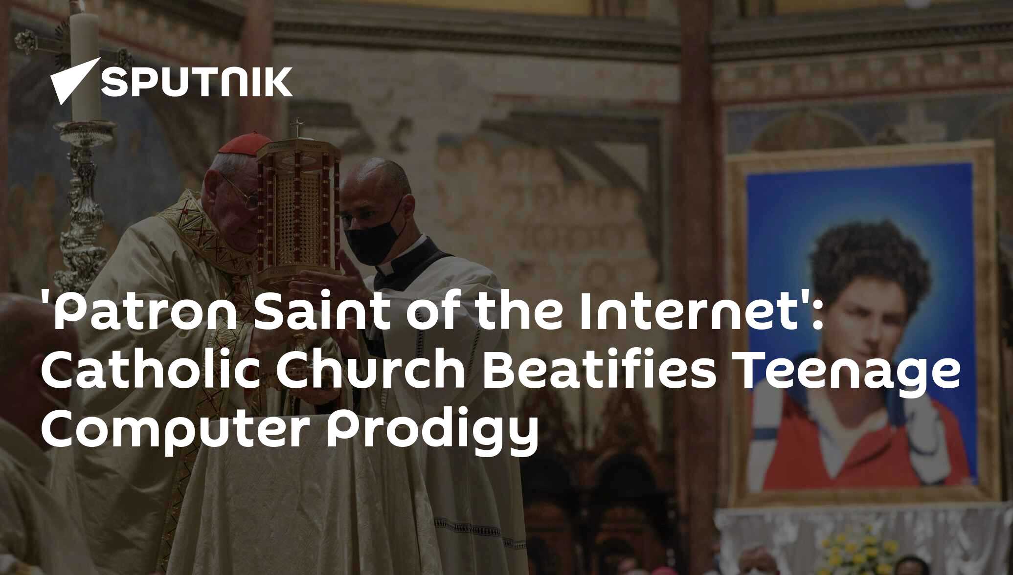 'Patron Saint of the Internet': Catholic Church Beatifies Teenage ...