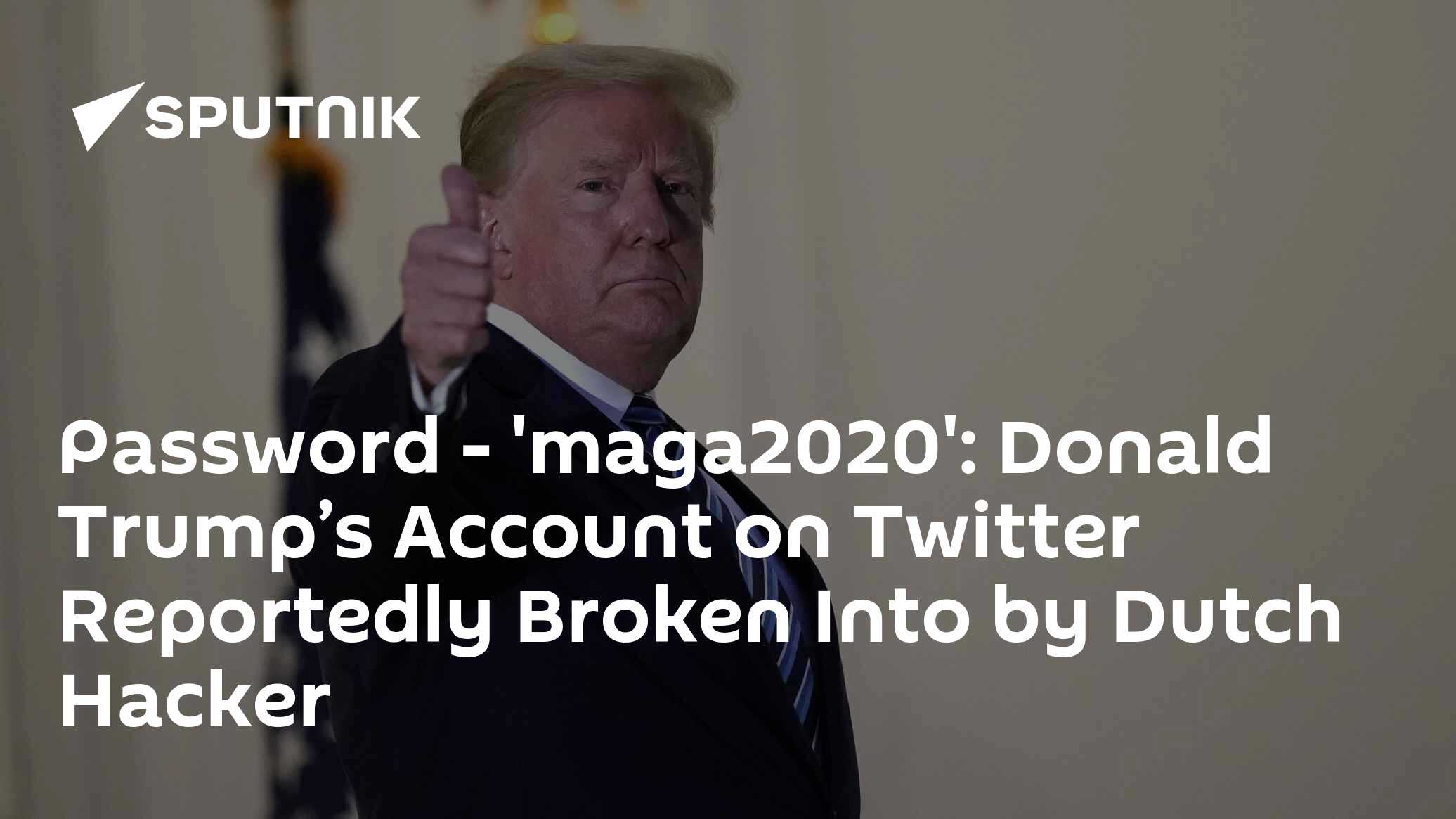 Password - 'maga2020': Donald Trump’s Account on Twitter Reportedly ...