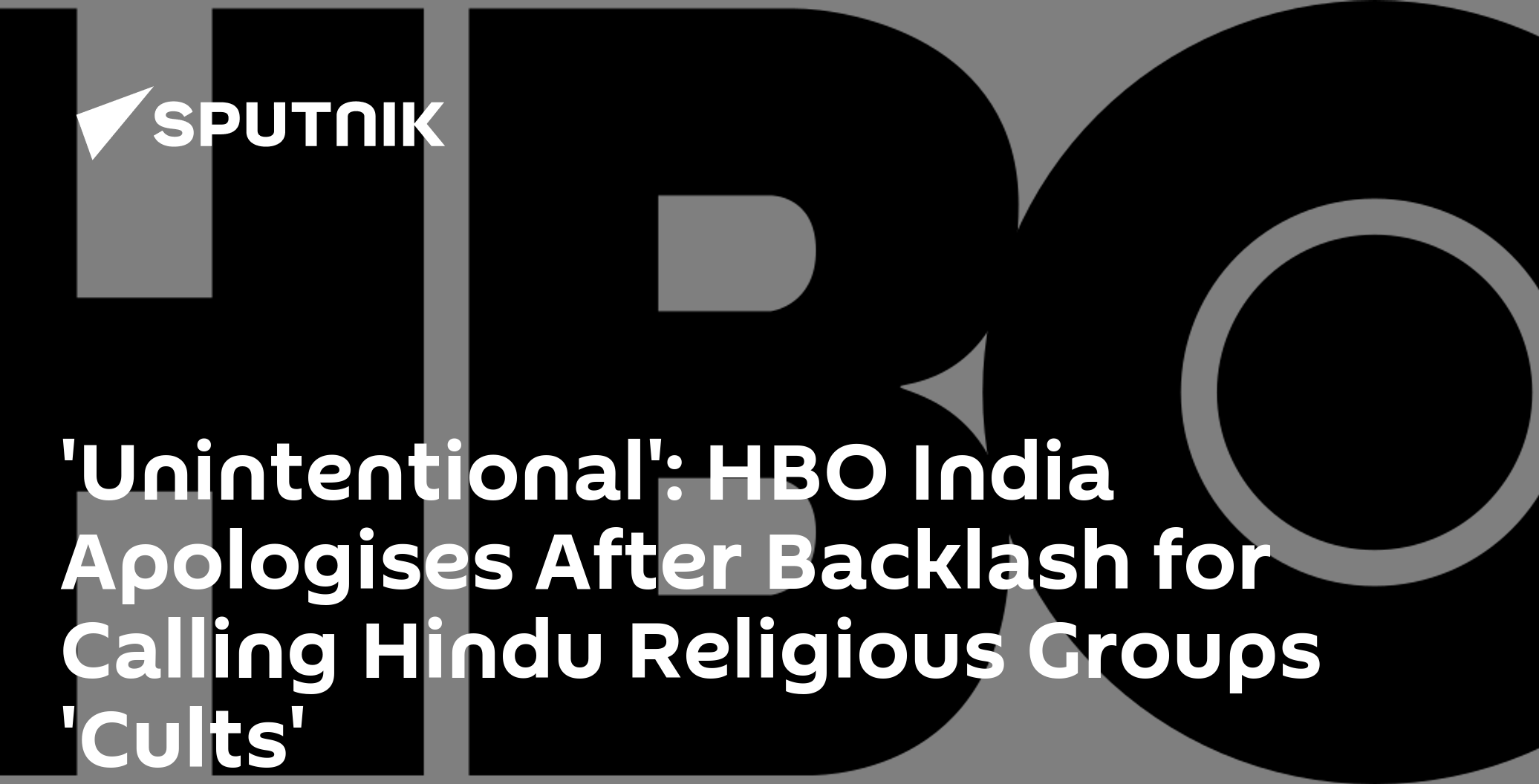 'Unintentional': HBO India Apologises After Backlash for Calling Hindu ...