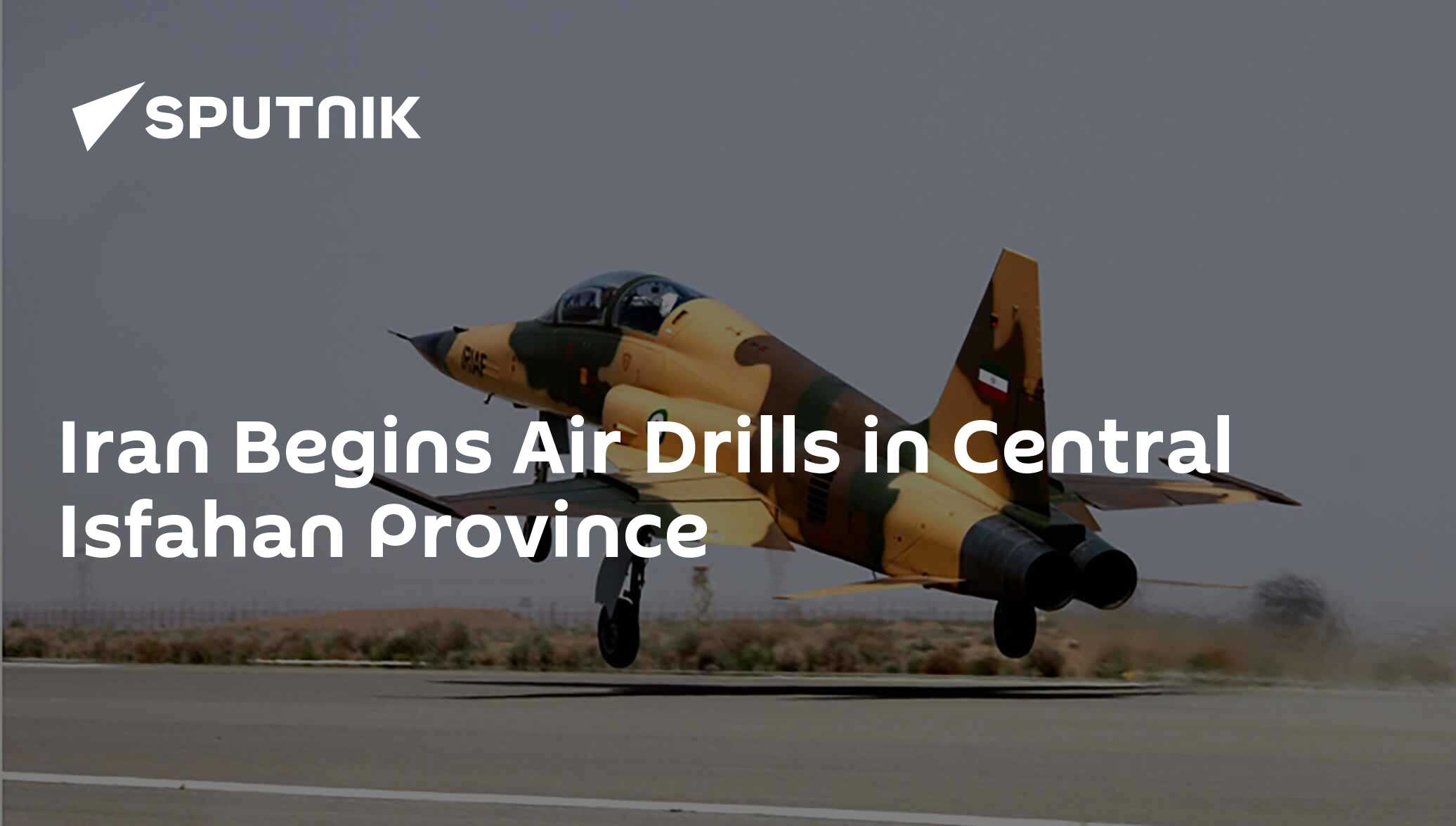 Iran Begins Air Drills in Central Isfahan Province
