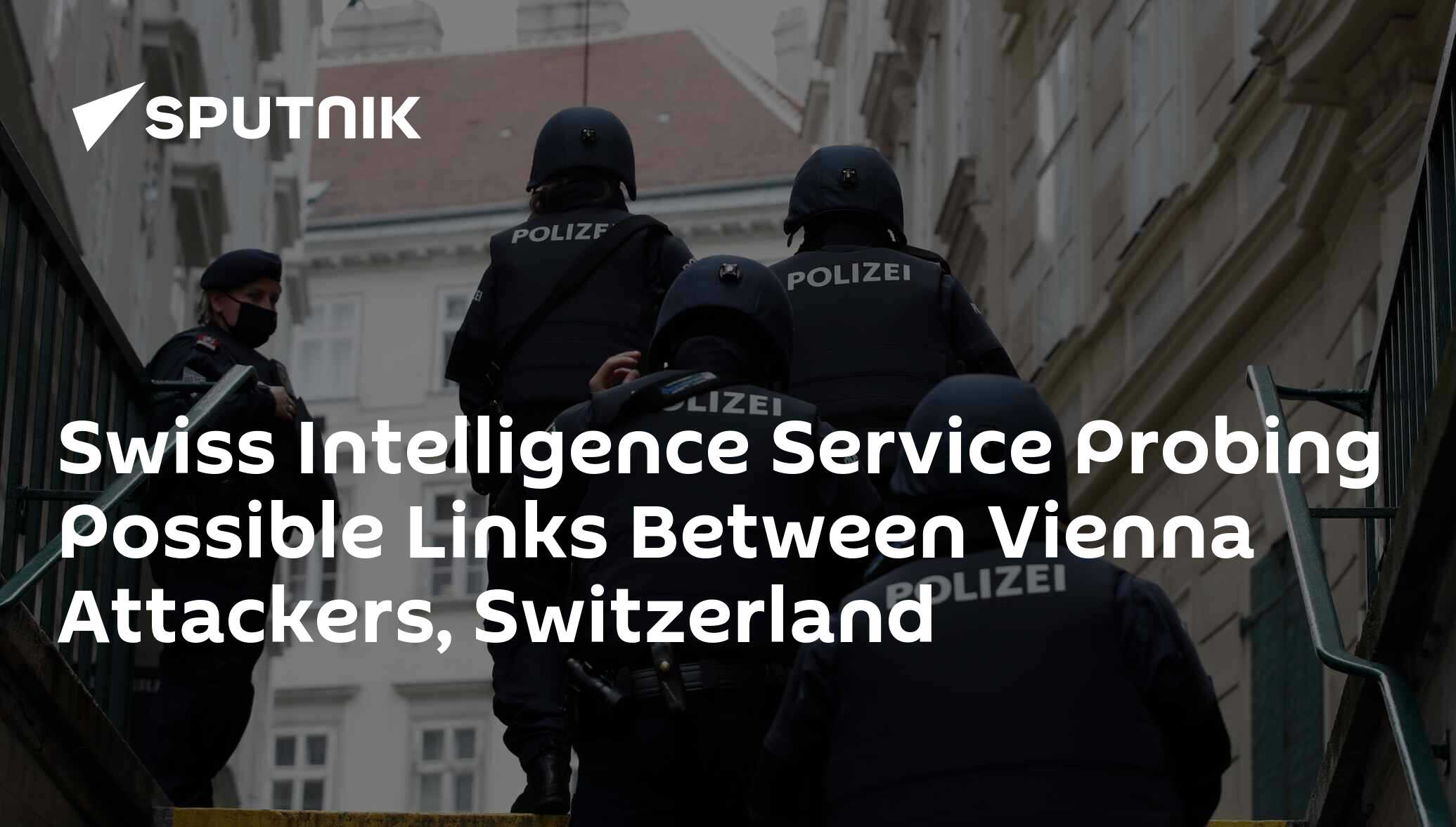 Swiss Intelligence Service Probing Possible Links Between Vienna ...