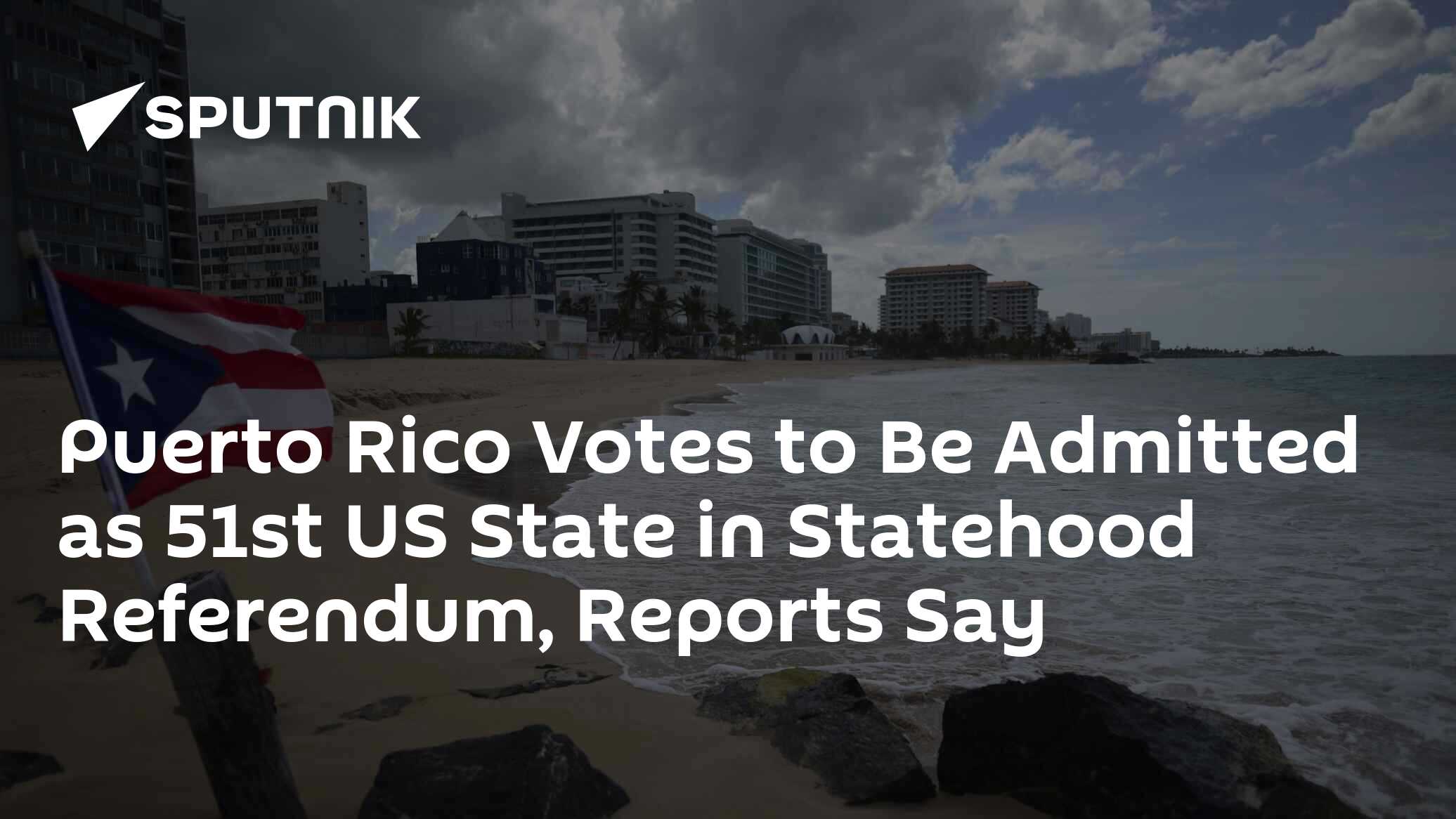 Puerto Rico Votes to Be Admitted as 51st US State in Statehood ...